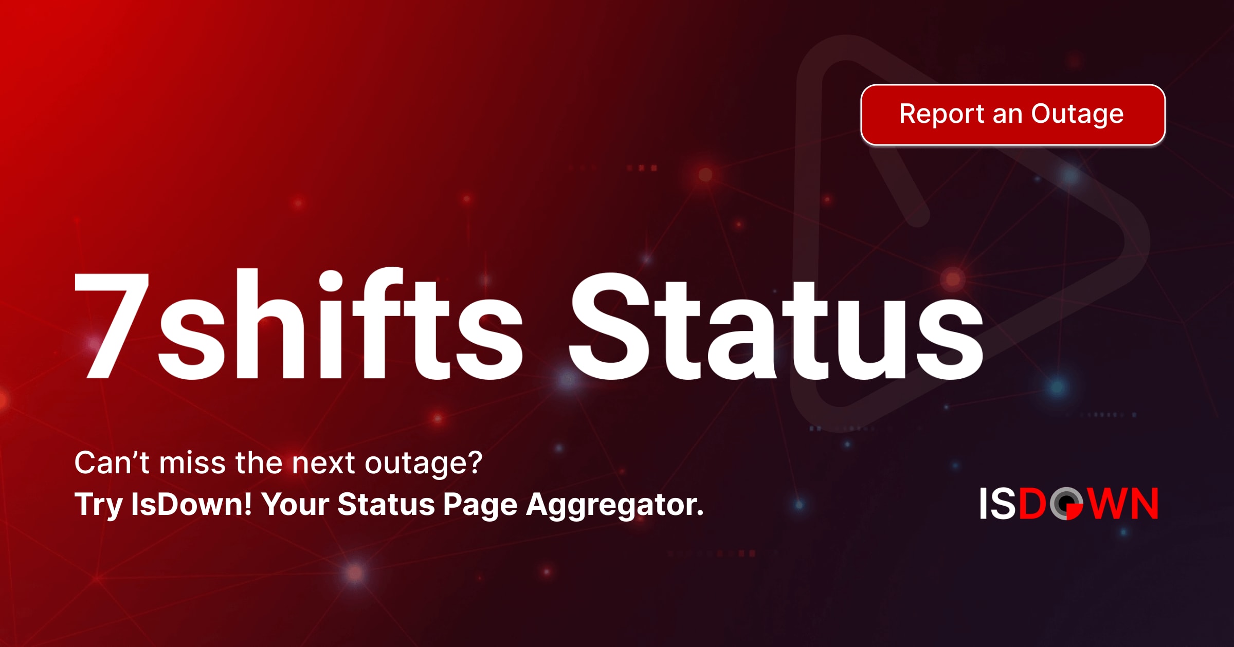 Is 7shifts Down? Check current status and user reports | IsDown