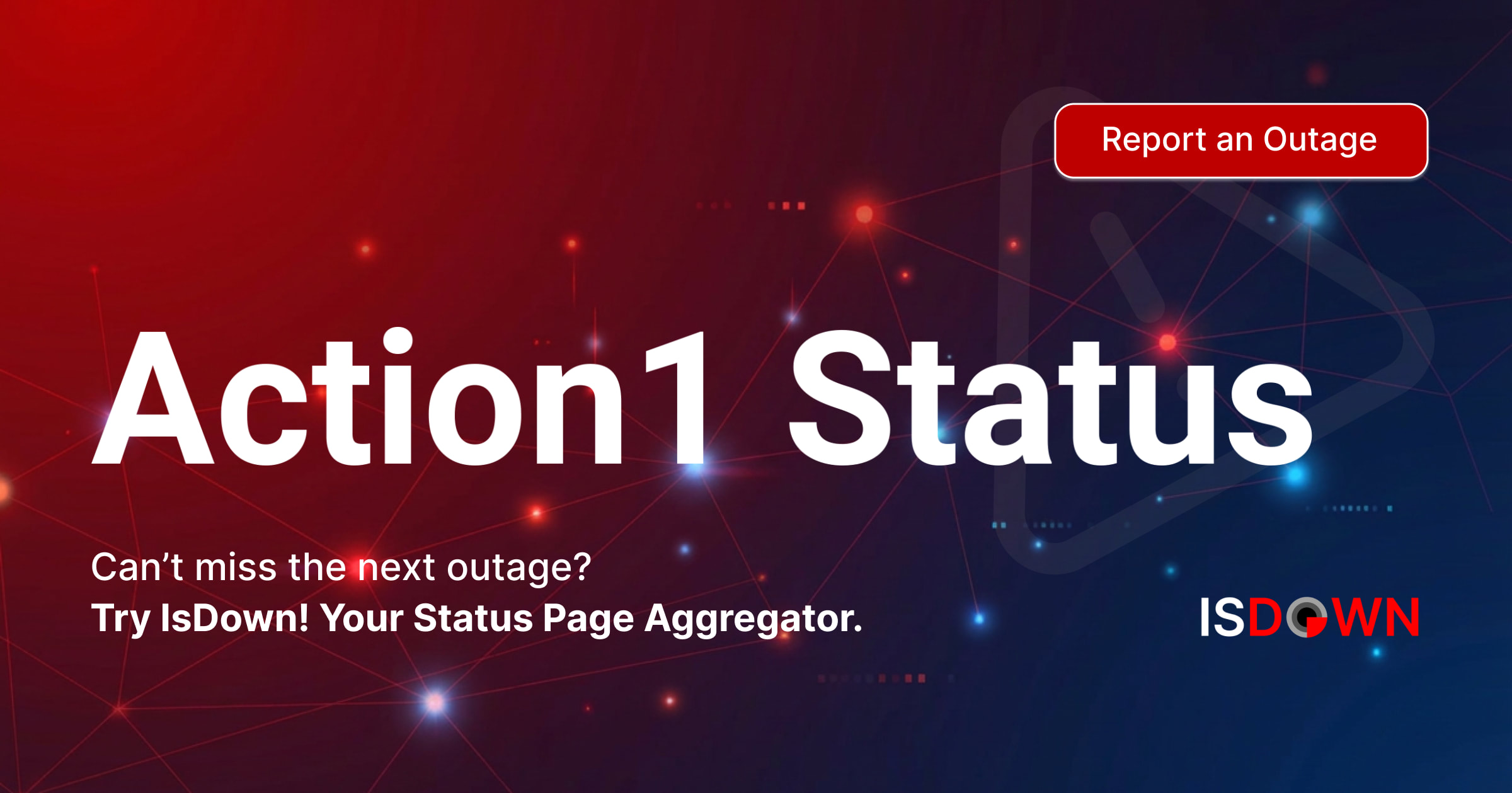 Is Action1 Down? Check current status and user reports | IsDown