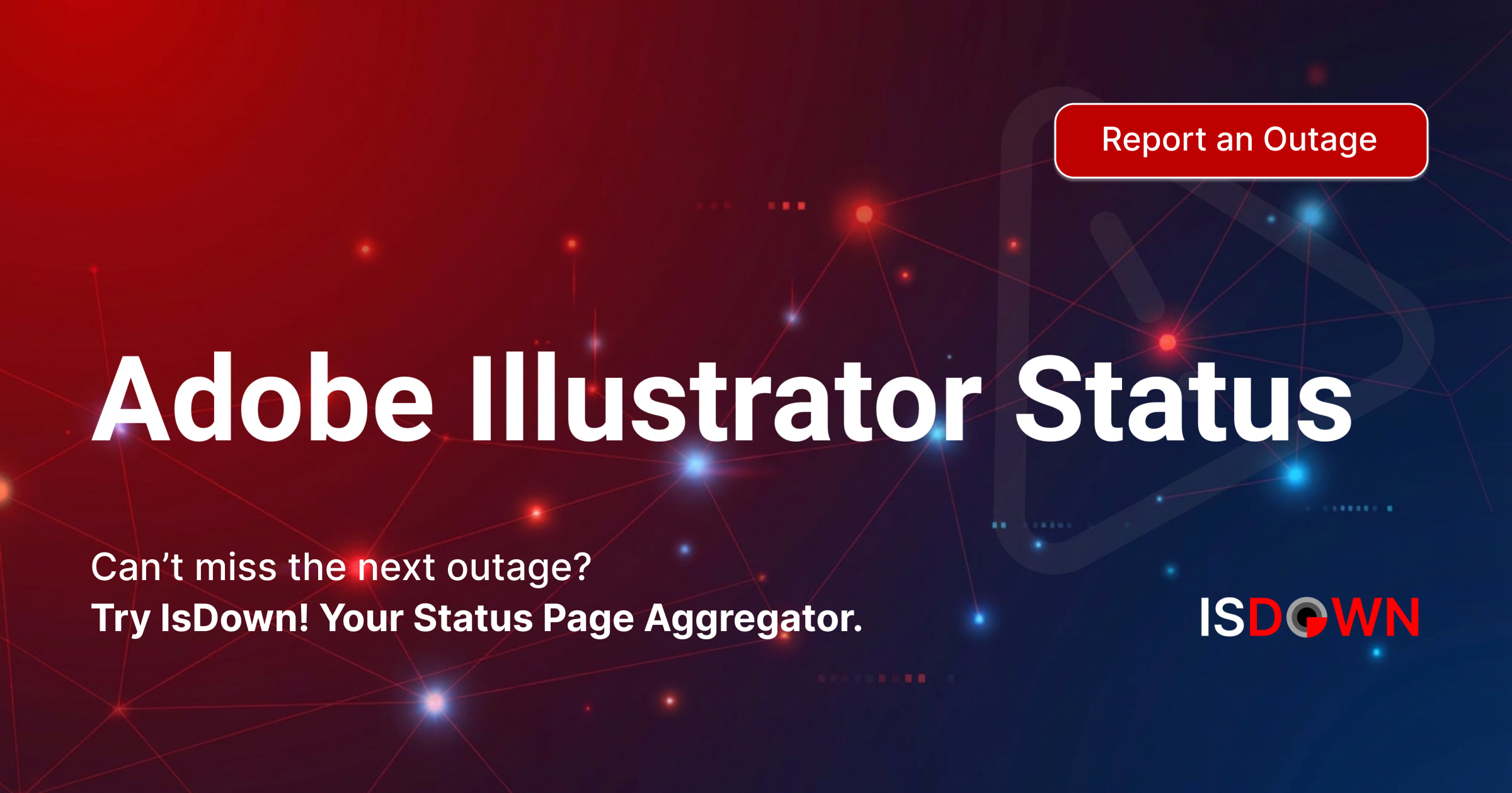 Is Adobe Illustrator Down? Check current status and user reports | IsDown