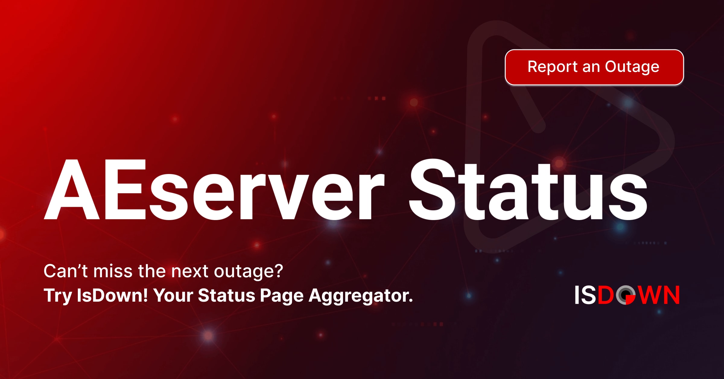 Is AEserver Down? Check current status and user reports | IsDown
