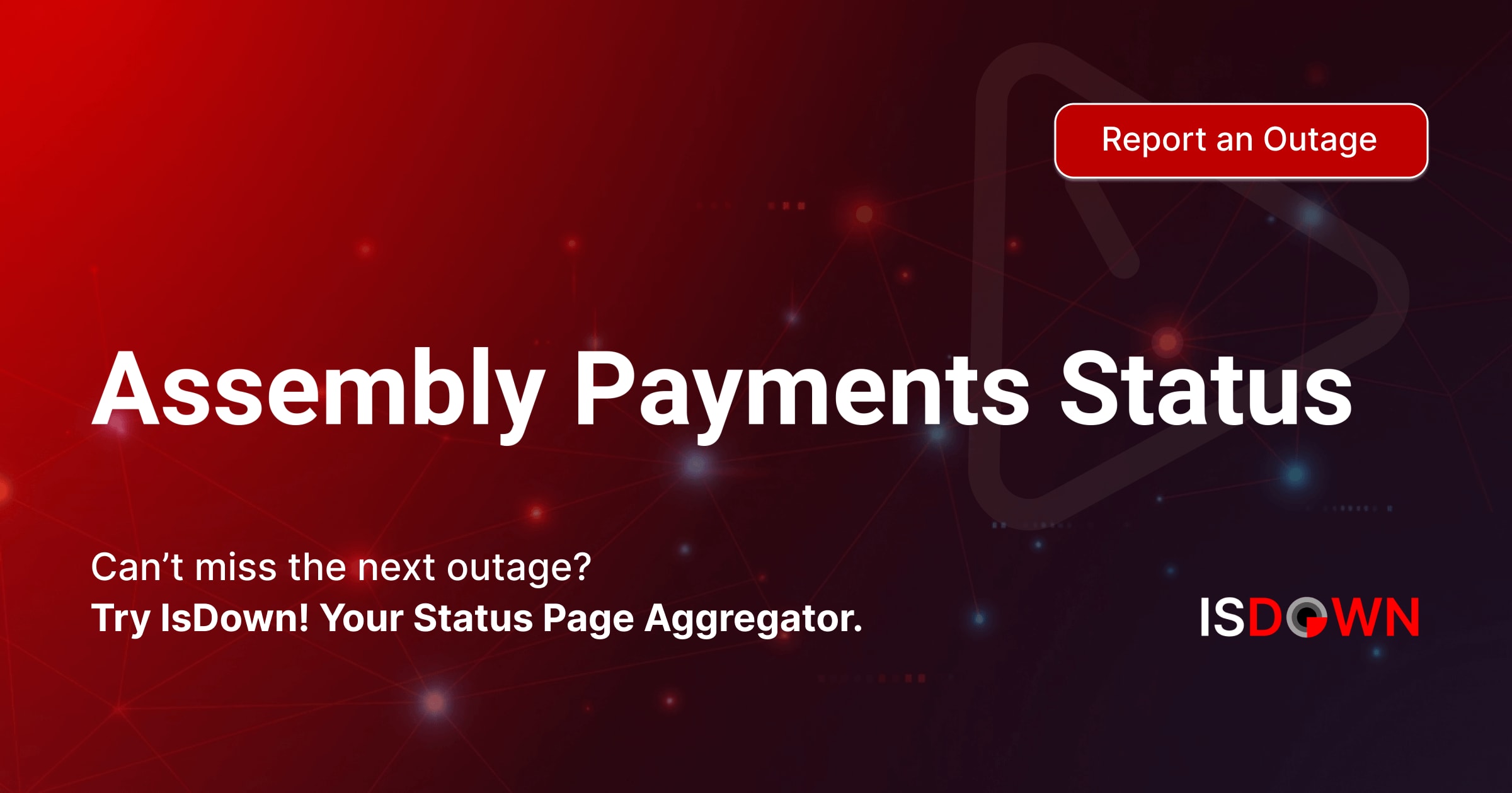 Is Assembly Payments Dashboard Down? Check current status and user ...