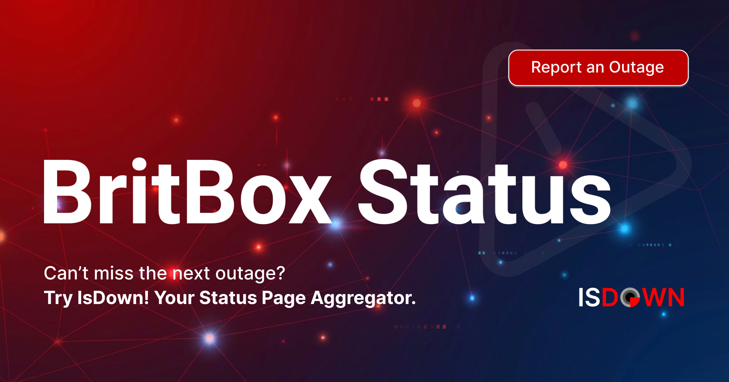 Is BritBox Down? Check current status and user reports | IsDown