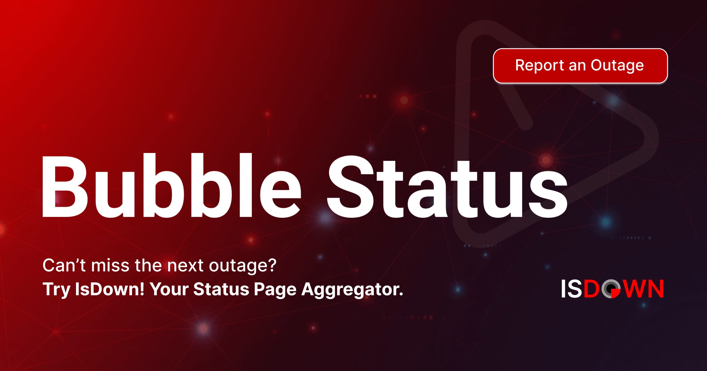 Is Bubble Down? Check current status and user reports | IsDown