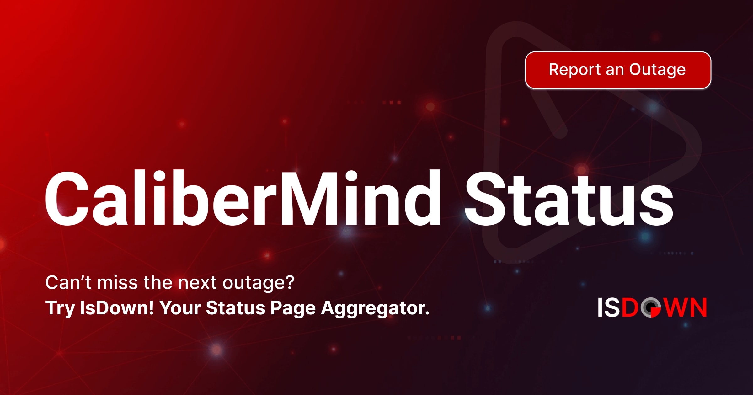 Is CaliberMind Down? Check current status and user reports | IsDown