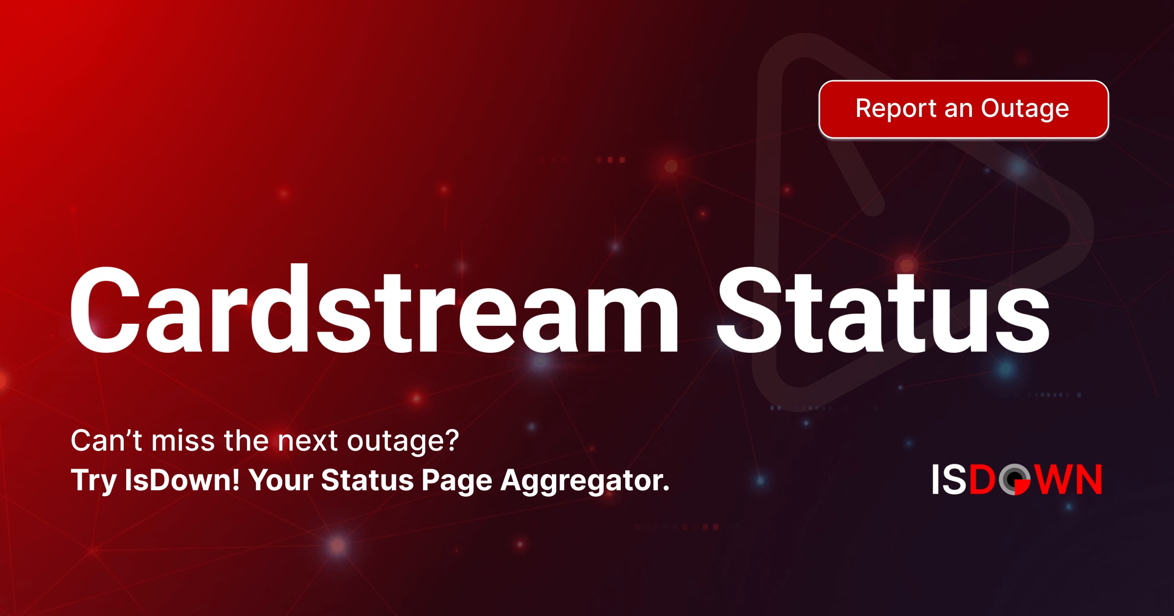 Is Cardstream OBN Down? Check current status and user reports | IsDown