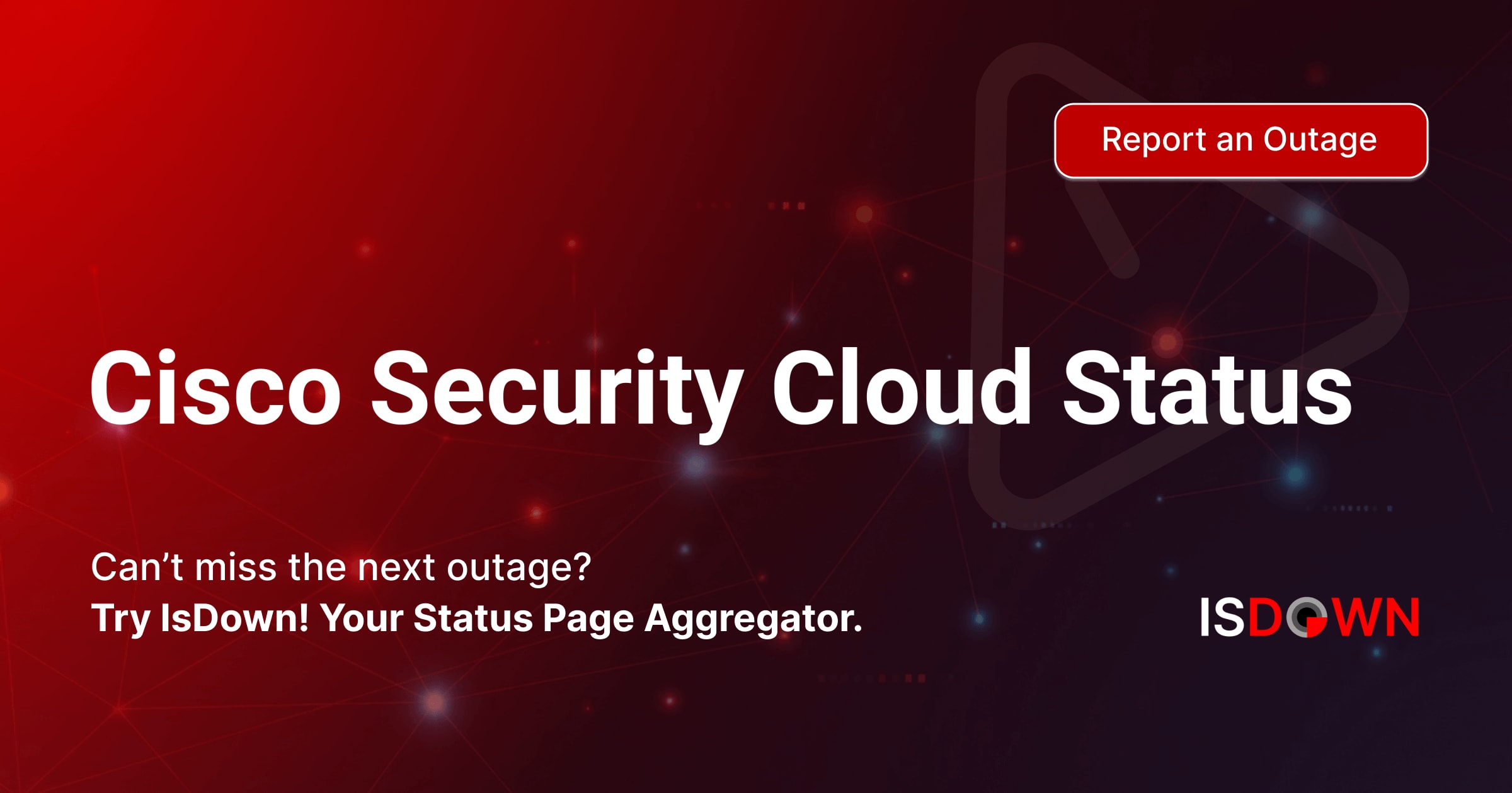 Is Cisco Security Cloud Security Cloud Control Down? Check current ...