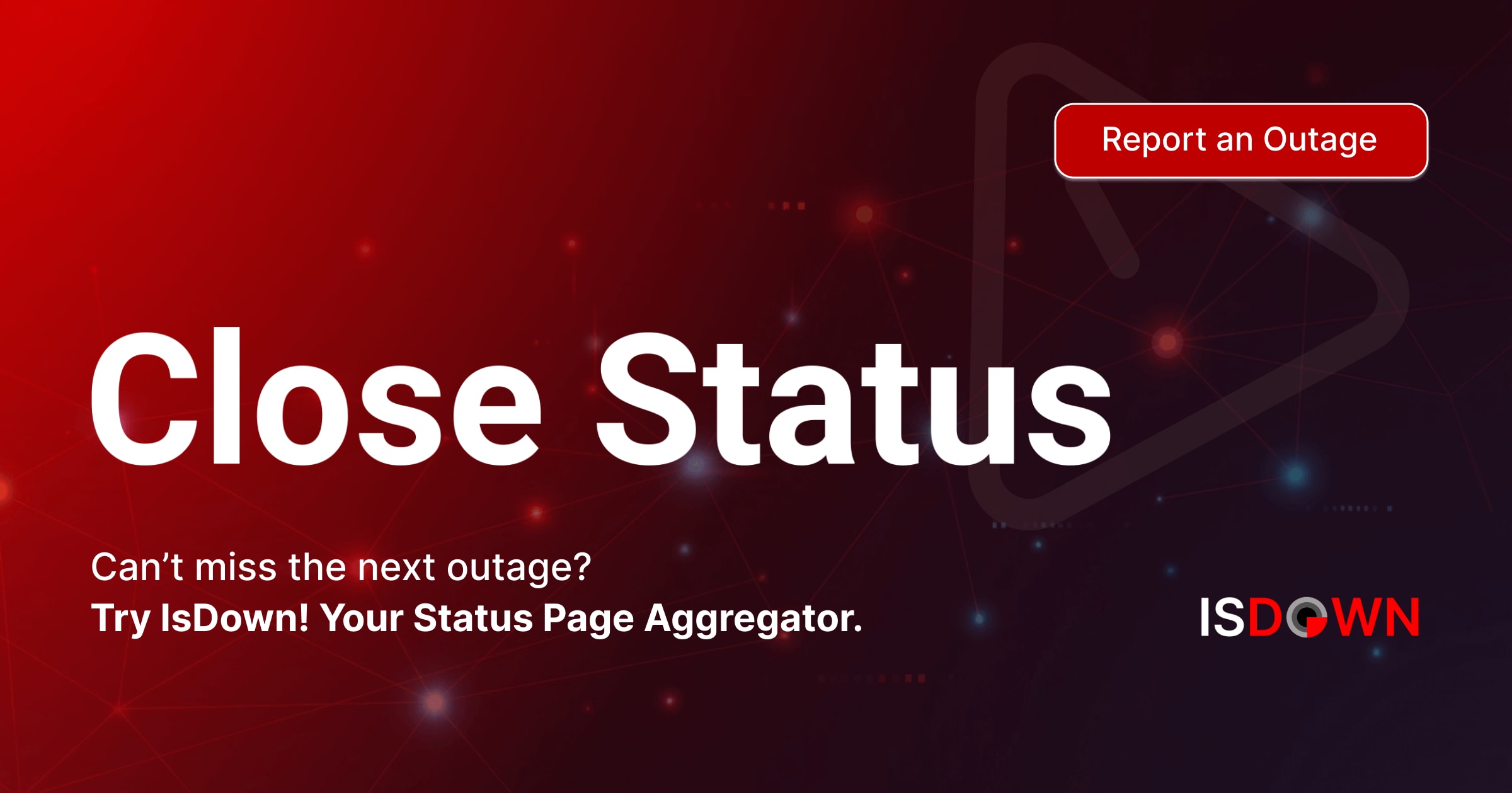 Is Close Down? Check current status and user reports | IsDown