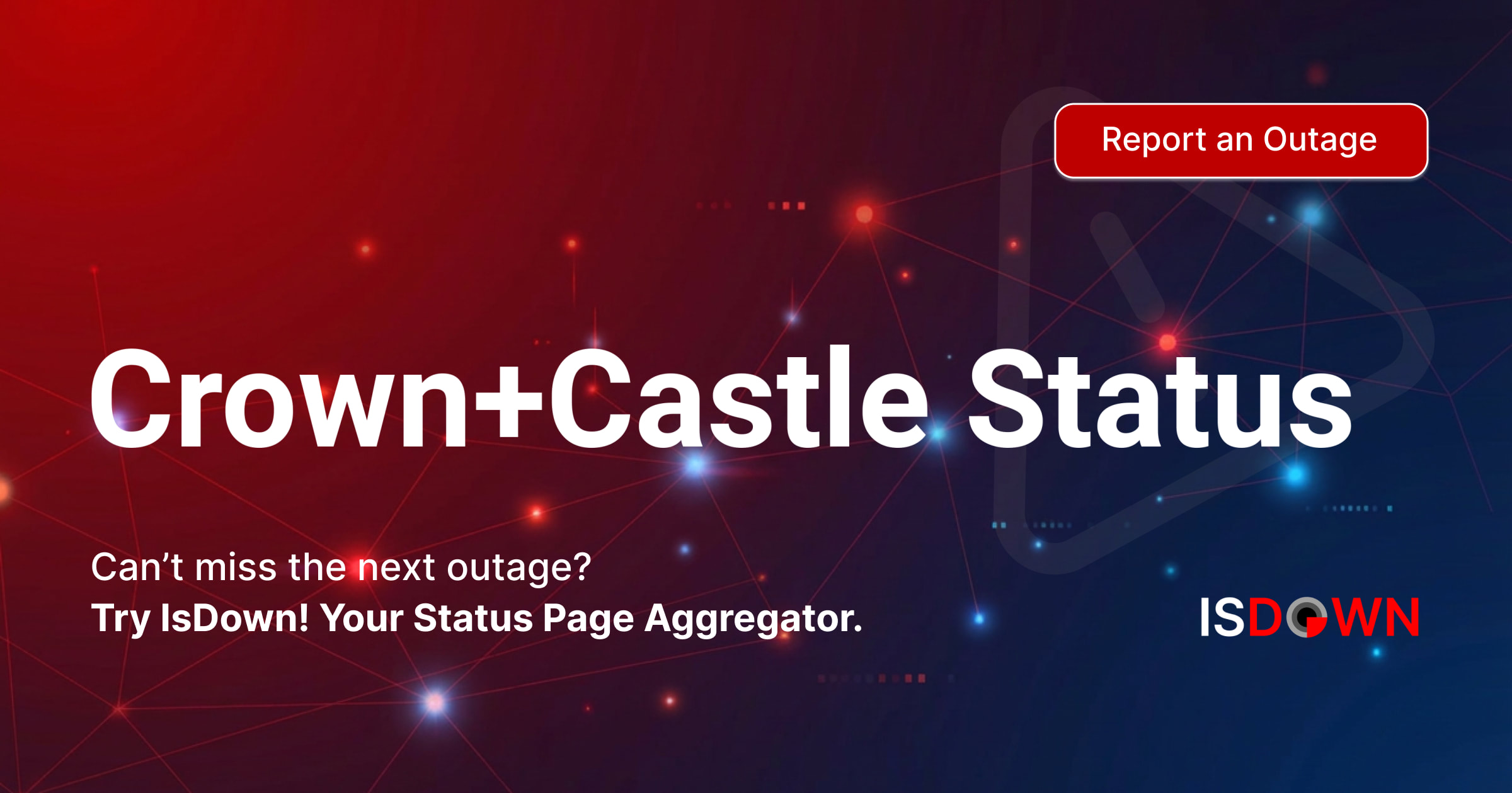 Is Crown Castle Down? Check current status and user reports | IsDown