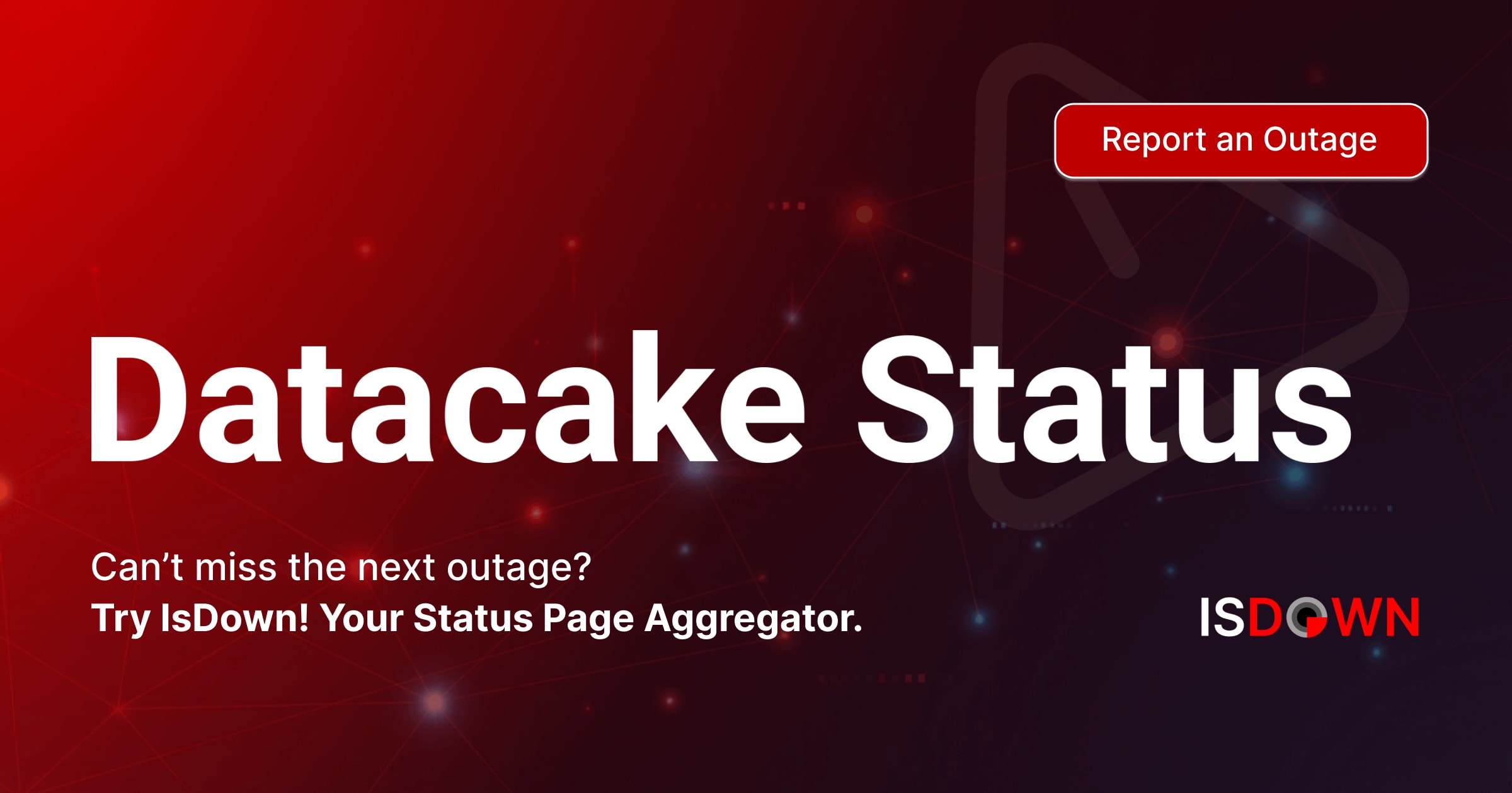 Is Datacake Down? Live Status, Outages & Alerts | IsDown