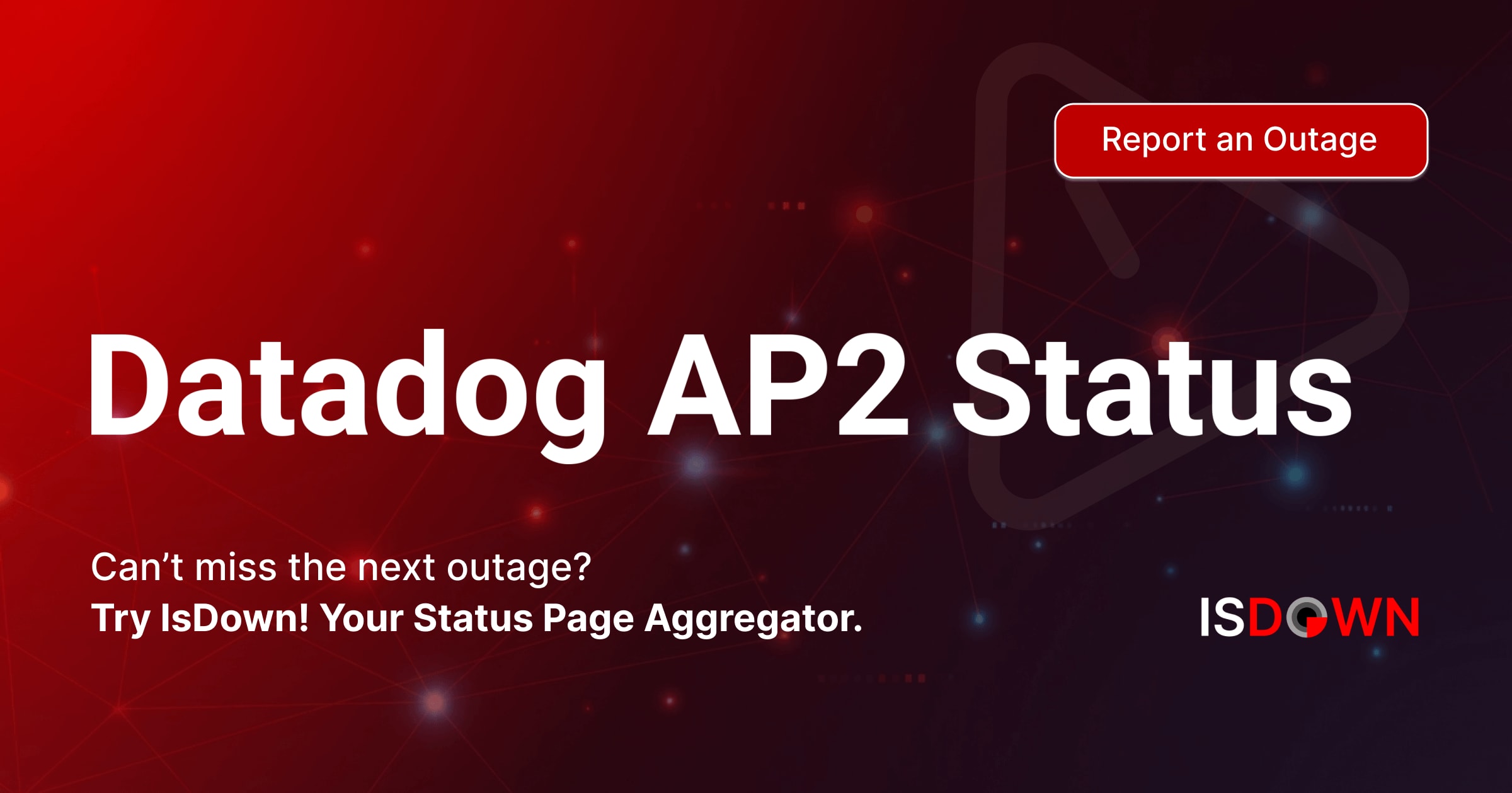Is Datadog AP2 NDM Down Right Now? Live Datadog AP2 NDM Status ...