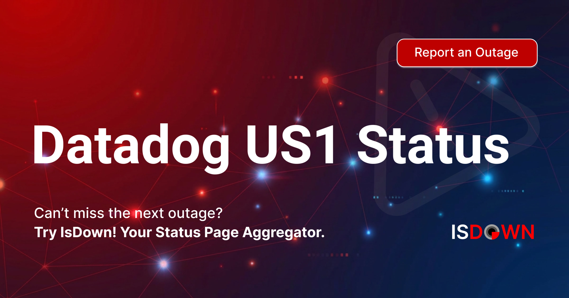 Is Datadog US1 Down? Check current status and user reports | IsDown