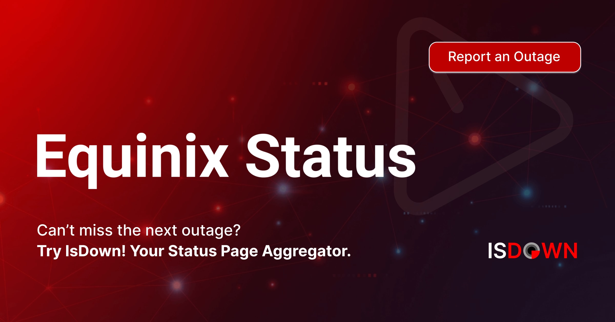 Is Equinix Down? Check current status and user reports | IsDown