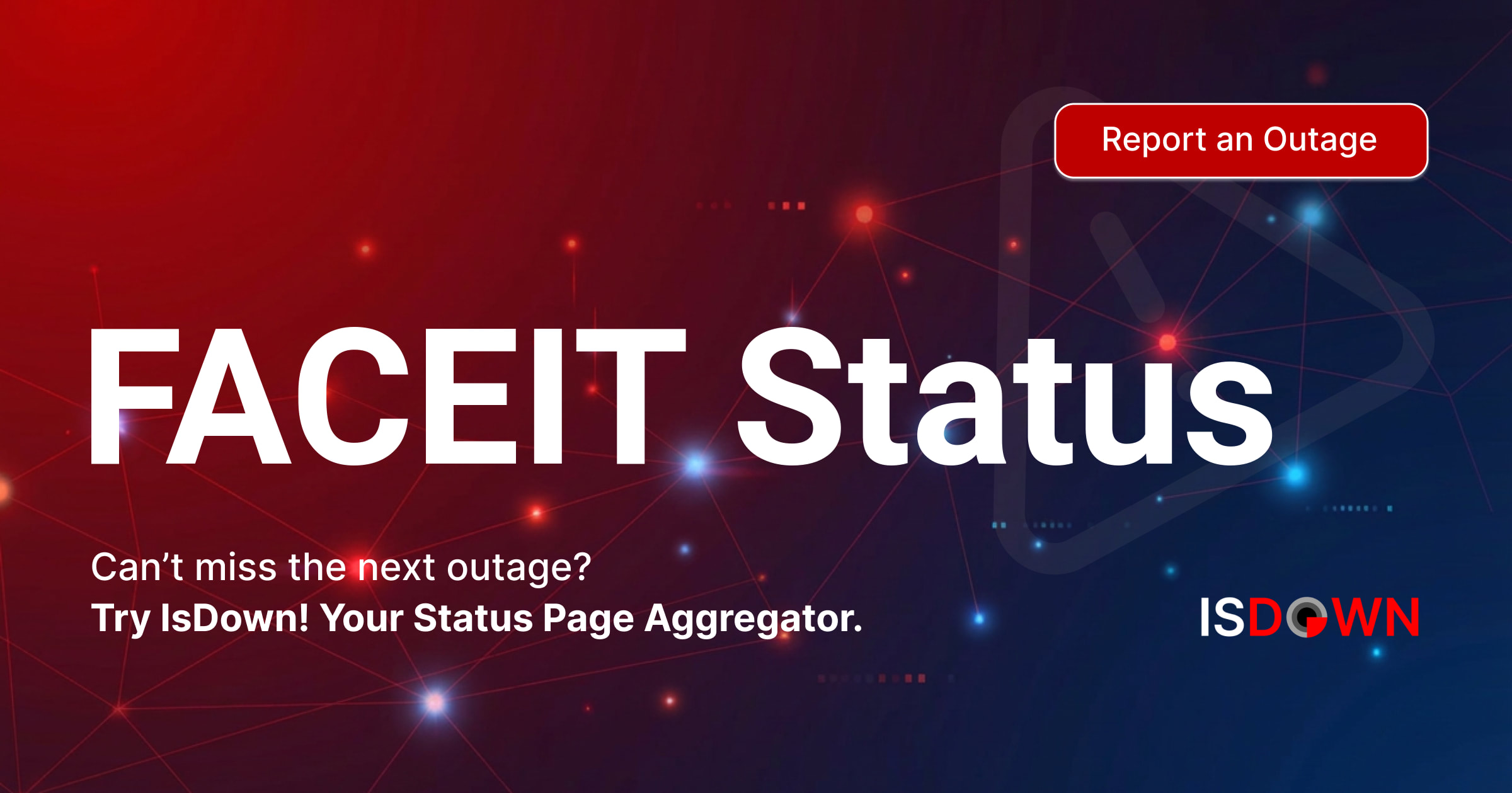 Is FACEIT Down? Live Status, Outages & Alerts | IsDown