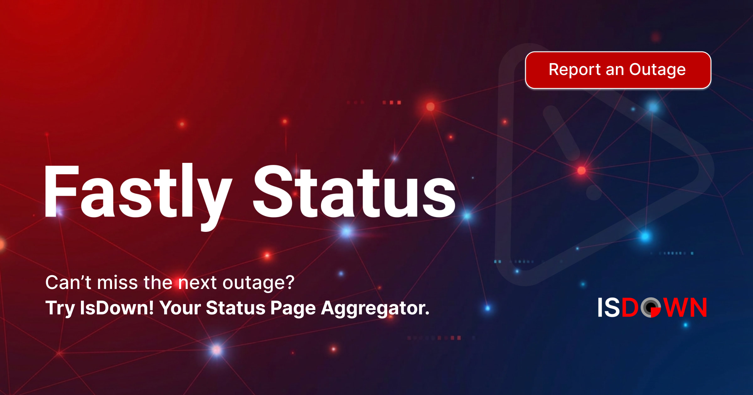 Is Fastly North America Down? Check current status and user reports ...