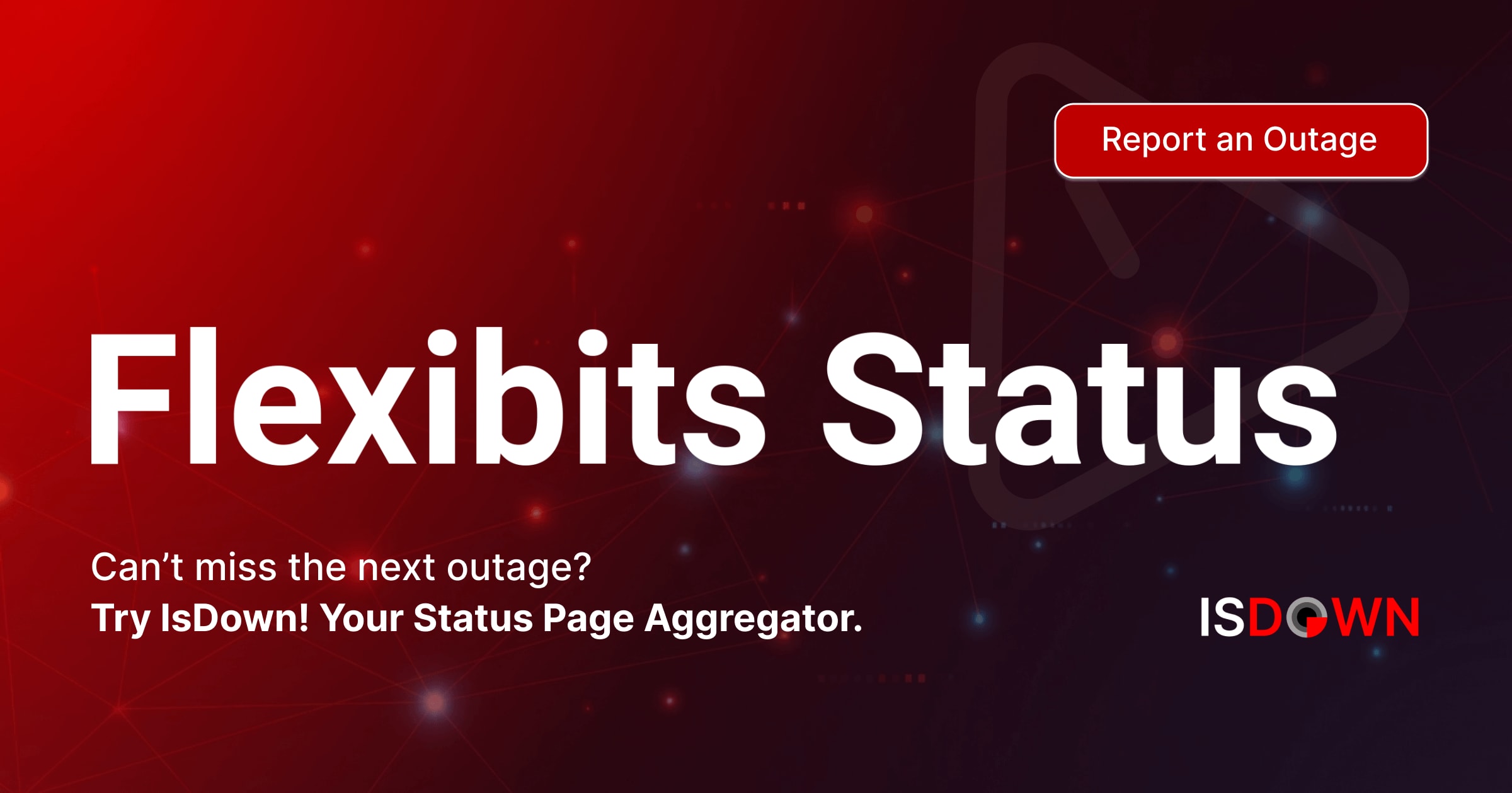 Is Flexibits Down? Check current status and user reports | IsDown