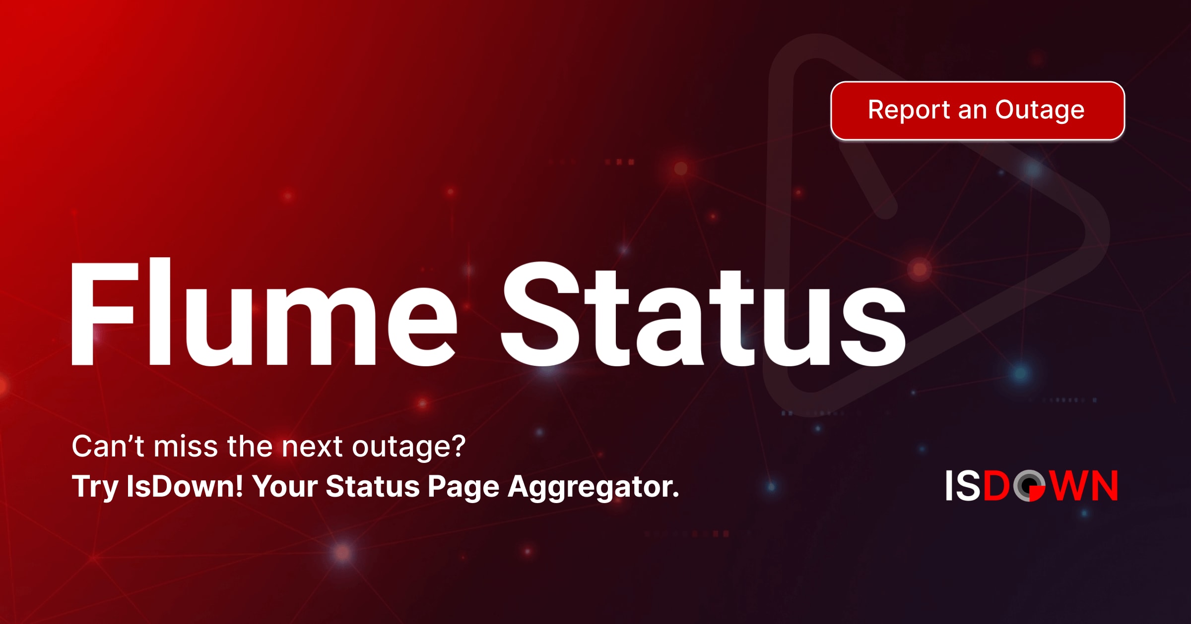 Is Flume Down? Check current status and user reports | IsDown