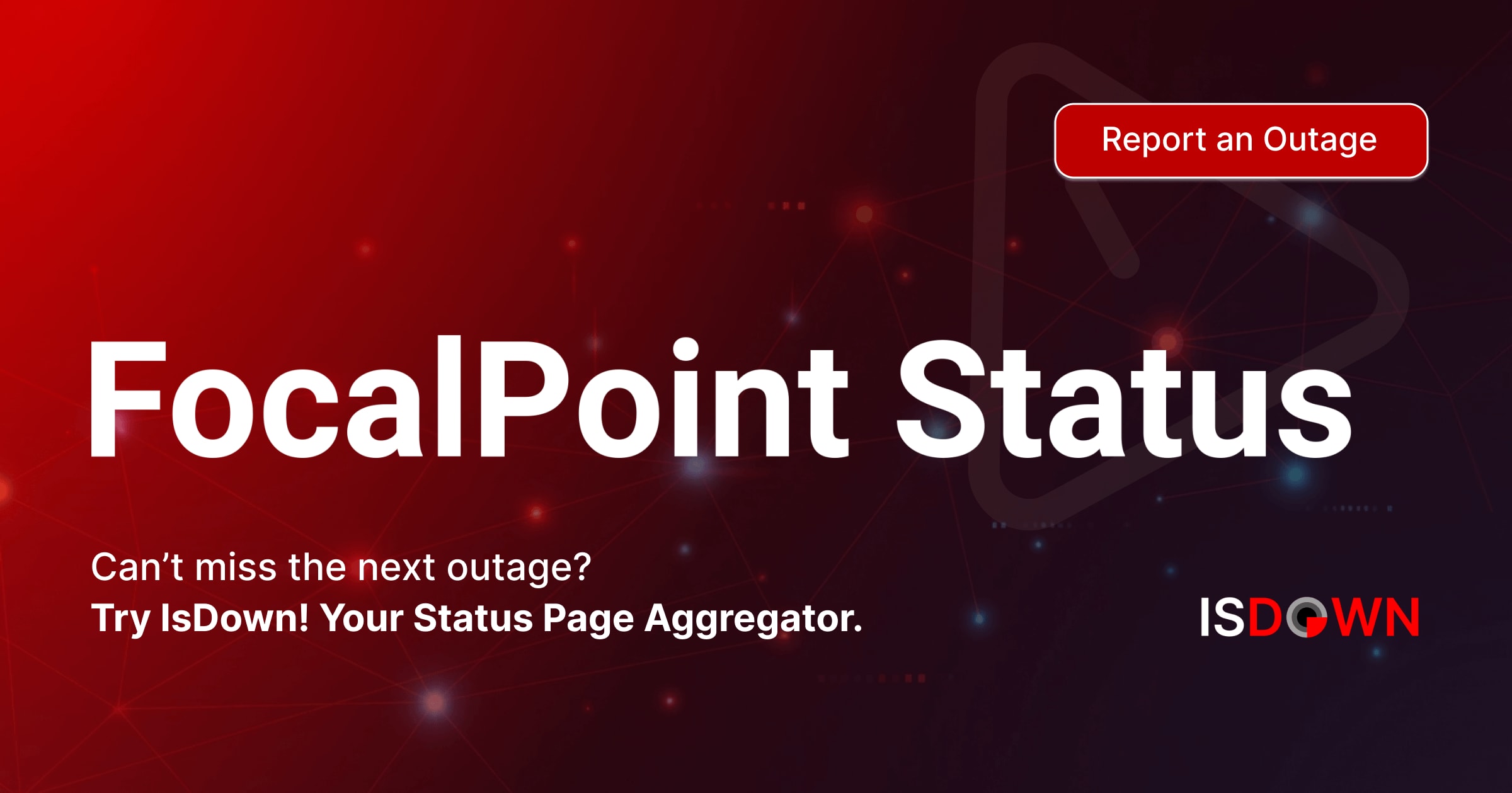 Is FocalPoint Down? Check current status and user reports | IsDown