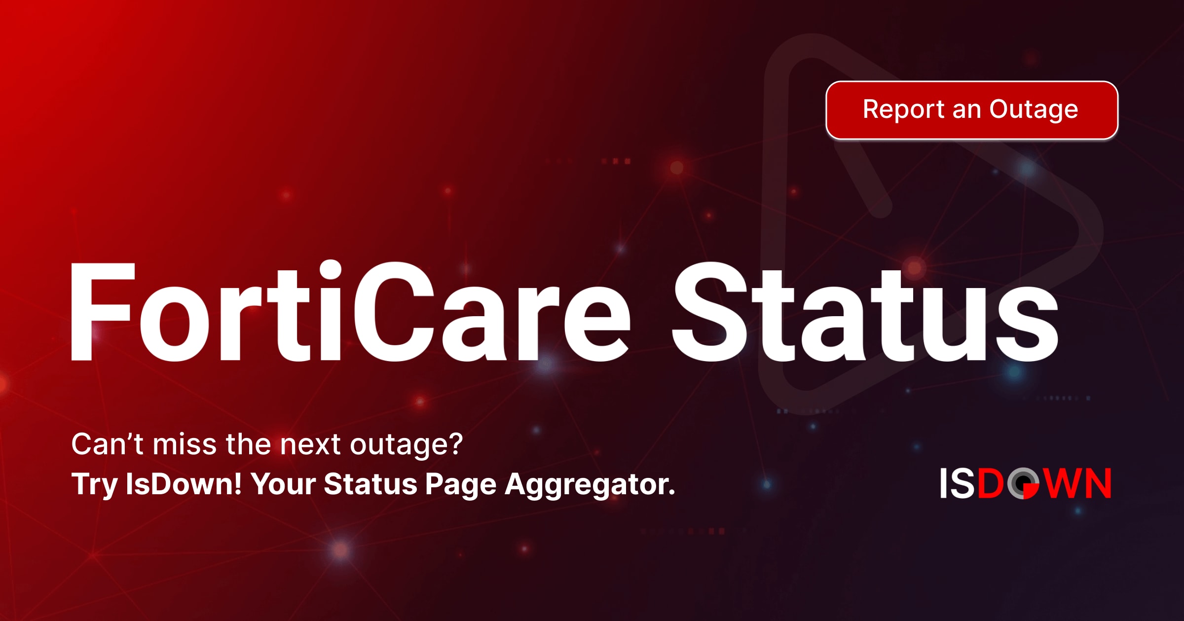 Is FortiCare Down? Check current status and user reports | IsDown