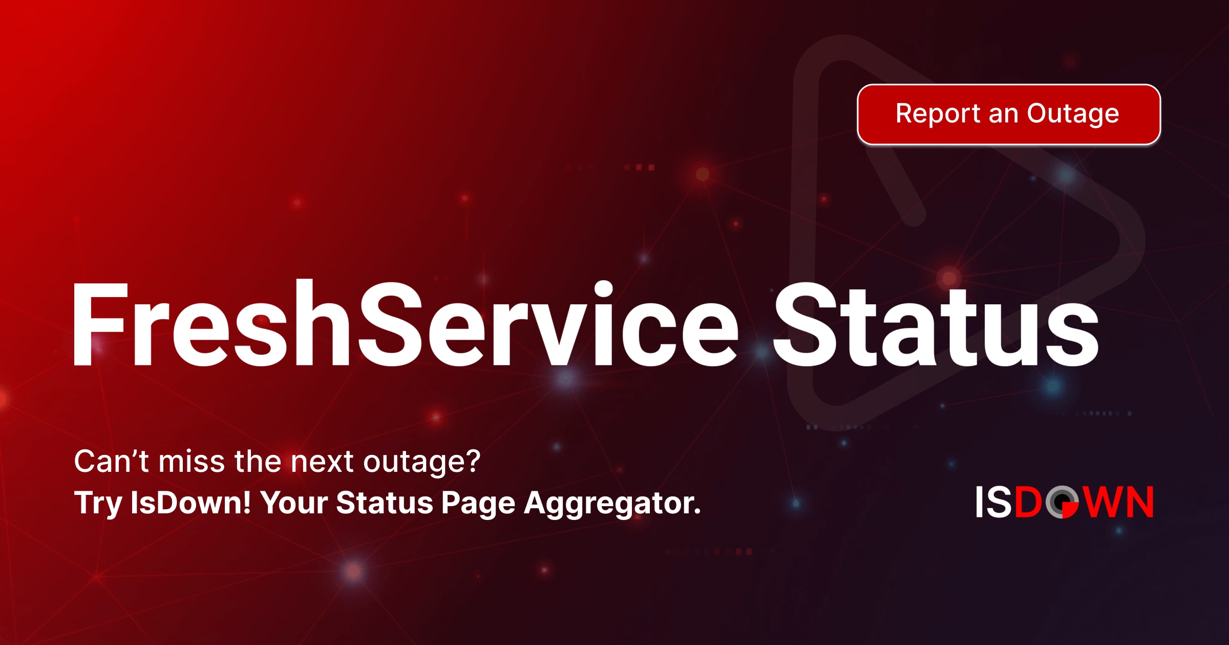 Is FreshService Down? Check current status and user reports | IsDown