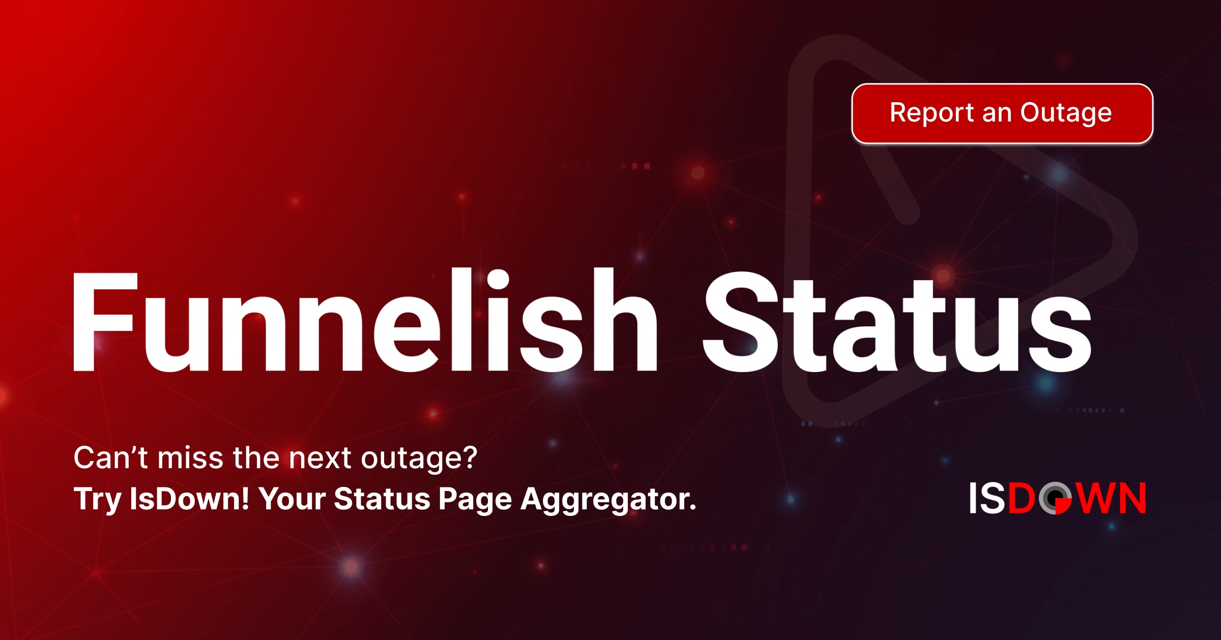 Is Funnelish Down? Check current status and user reports | IsDown