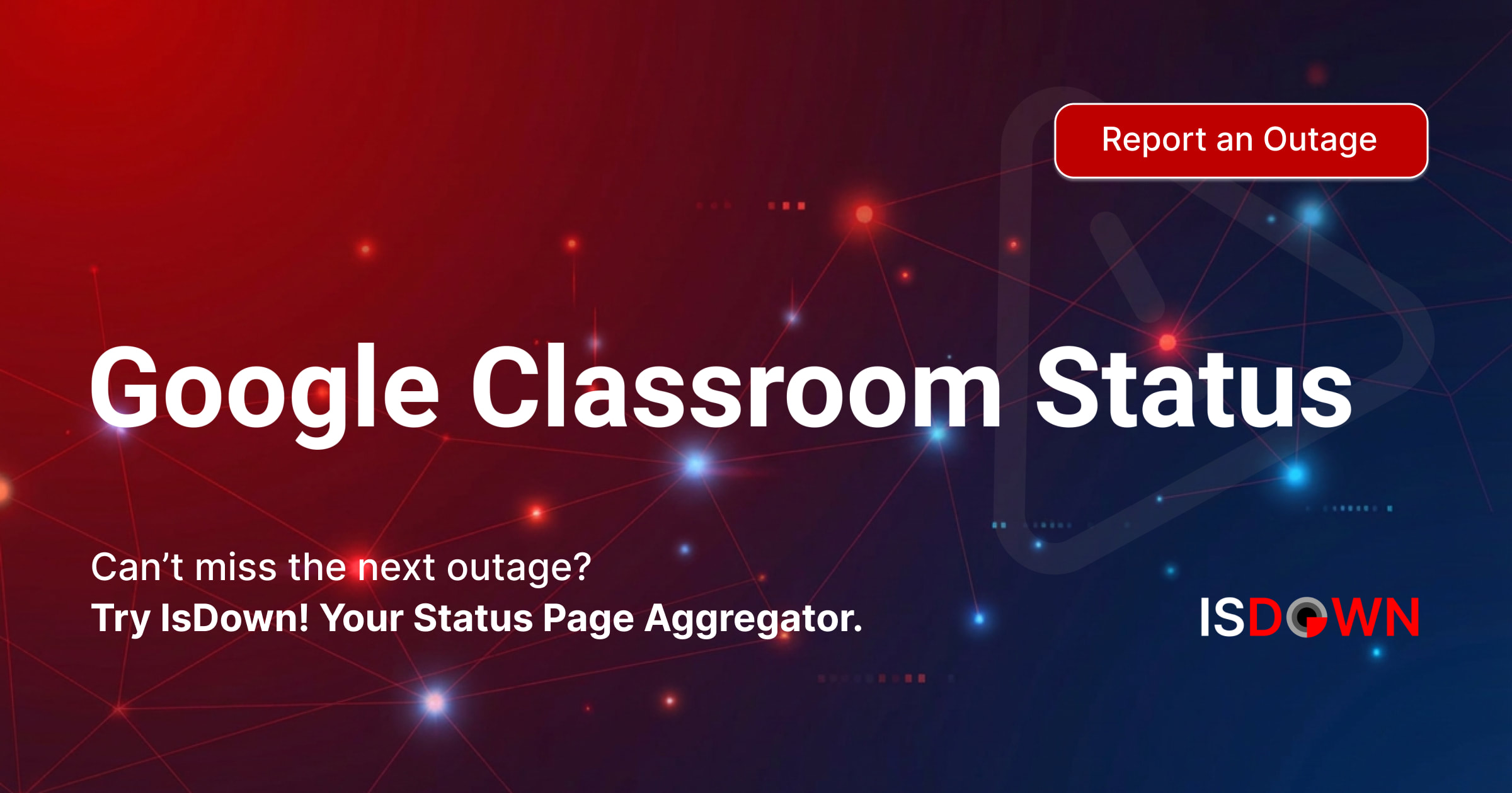 Is Google Classroom Down? Check current status and user reports | IsDown