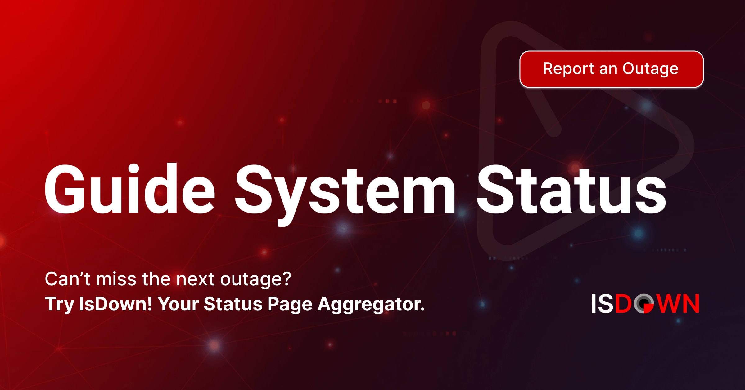Is Guide System Down? Check current status and user reports | IsDown
