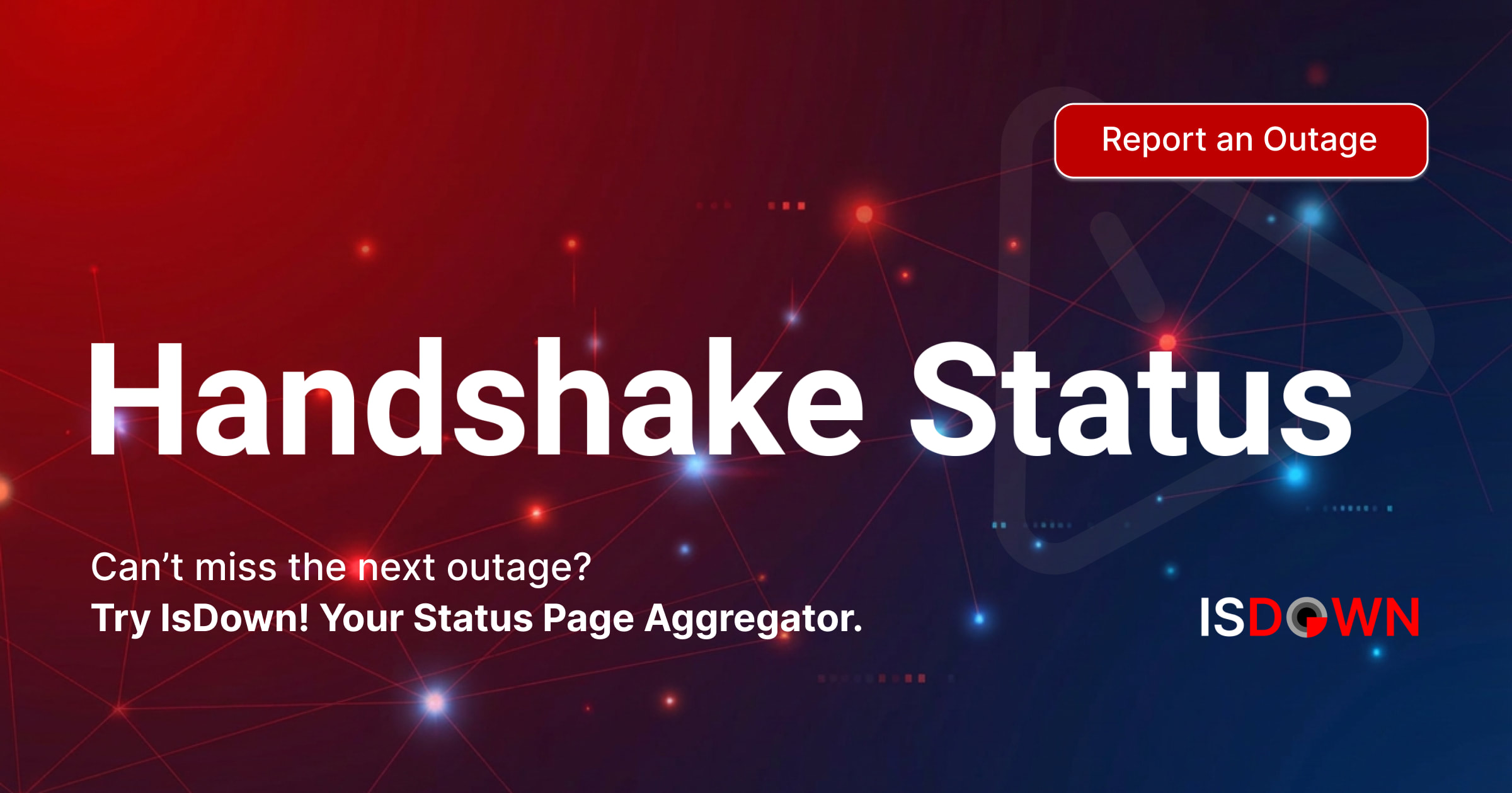 Is Handshake Down? Check current status and user reports | IsDown