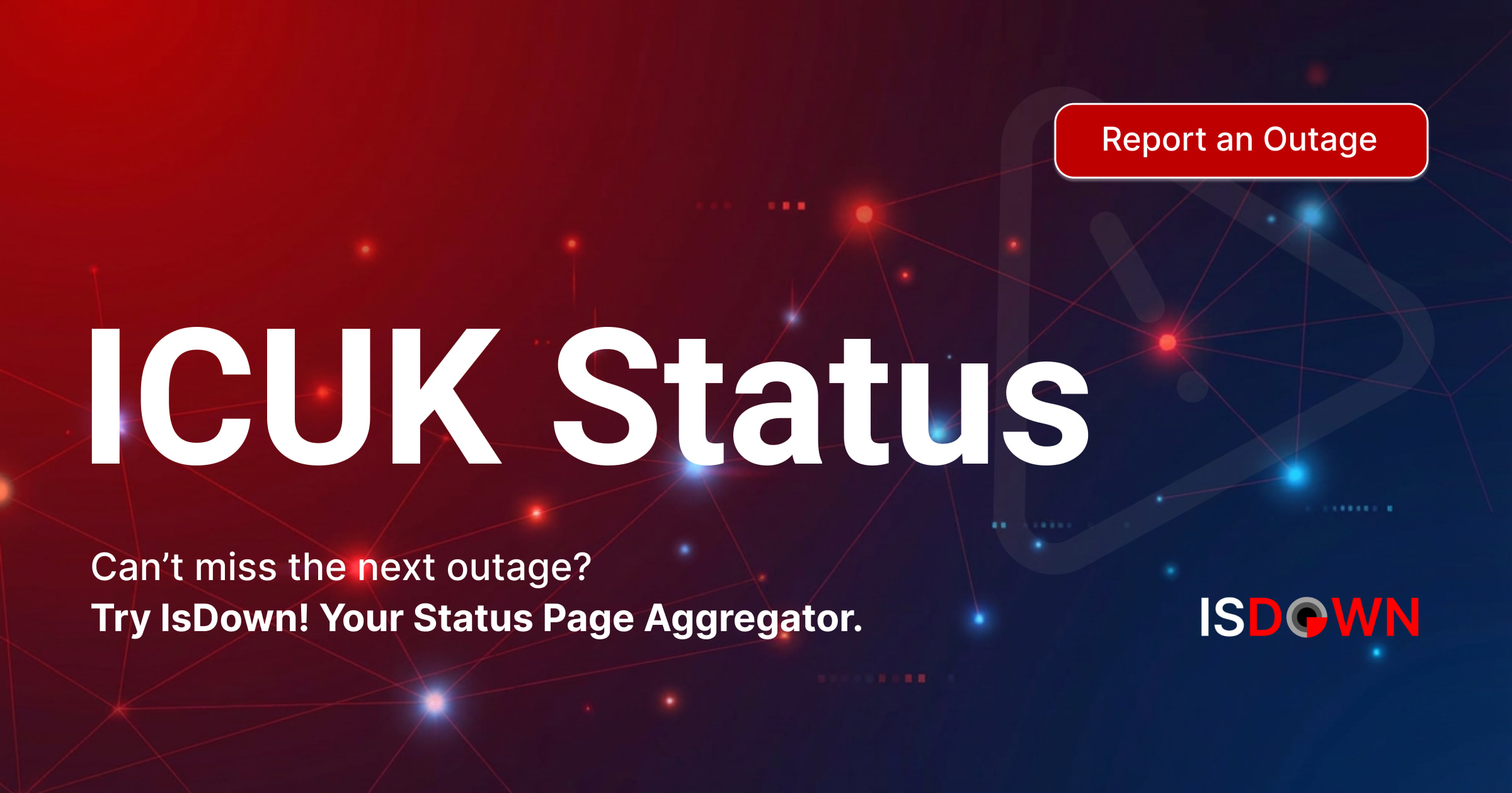 Is ICUK Down? Check current status and user reports | IsDown