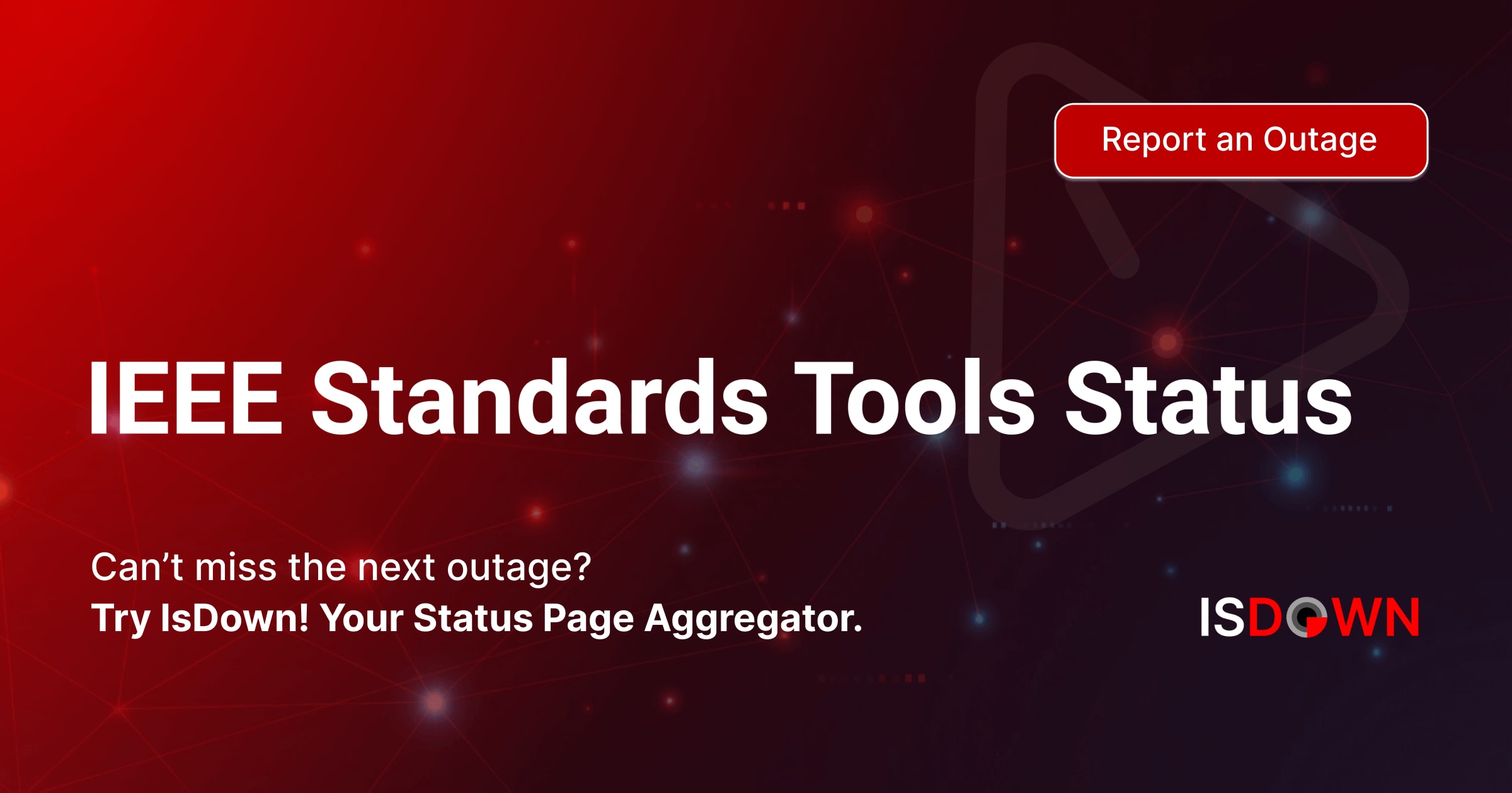 Is IEEE Standards Tools Down? Check current status and user reports ...