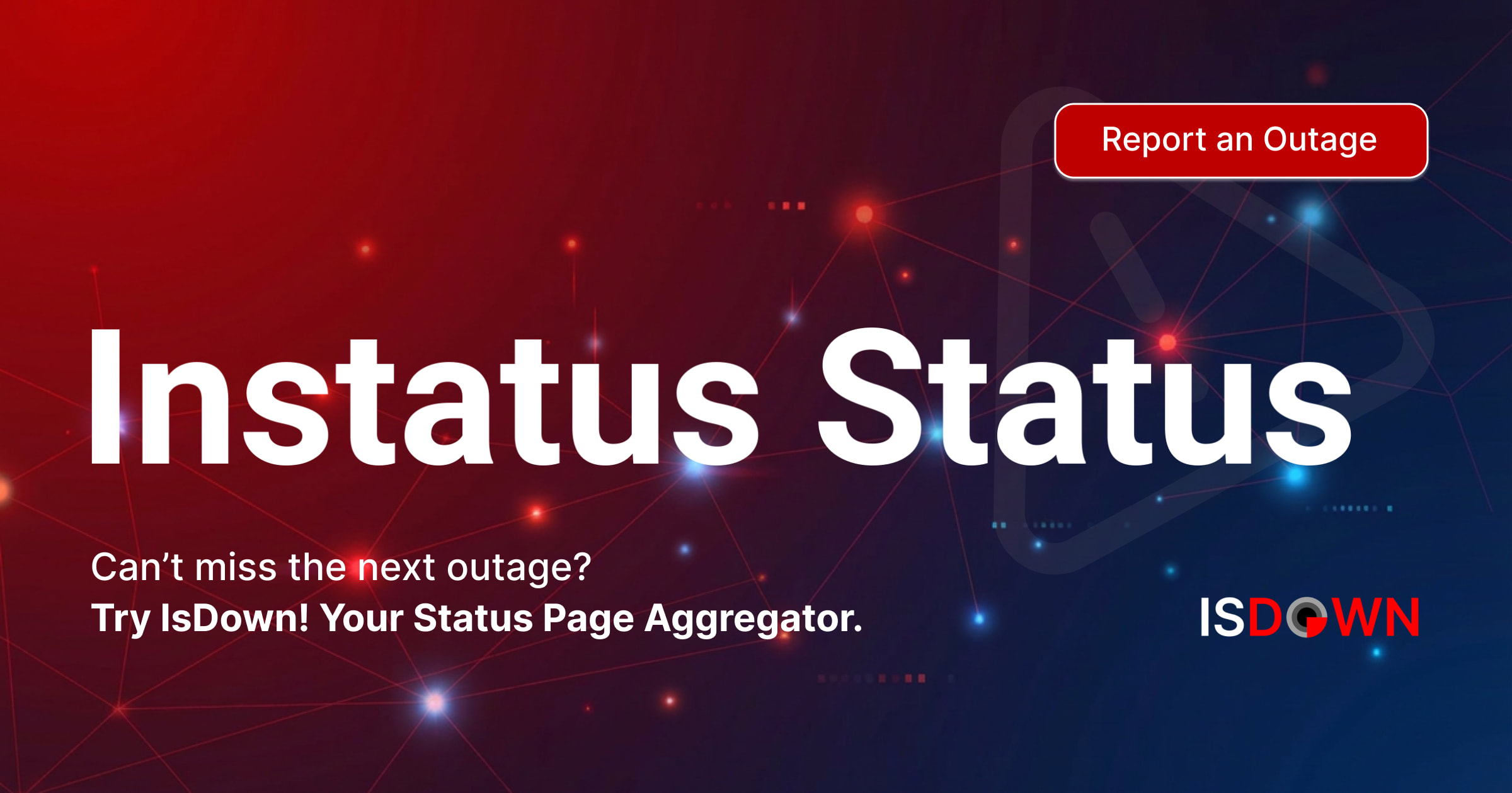 Is Instatus Dashboard Down? Live Status, Outages & Alerts | IsDown