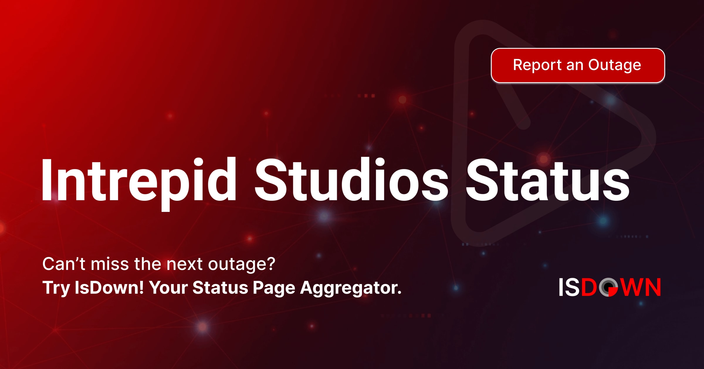 Is Intrepid Studios Down? Check current status and user reports | IsDown