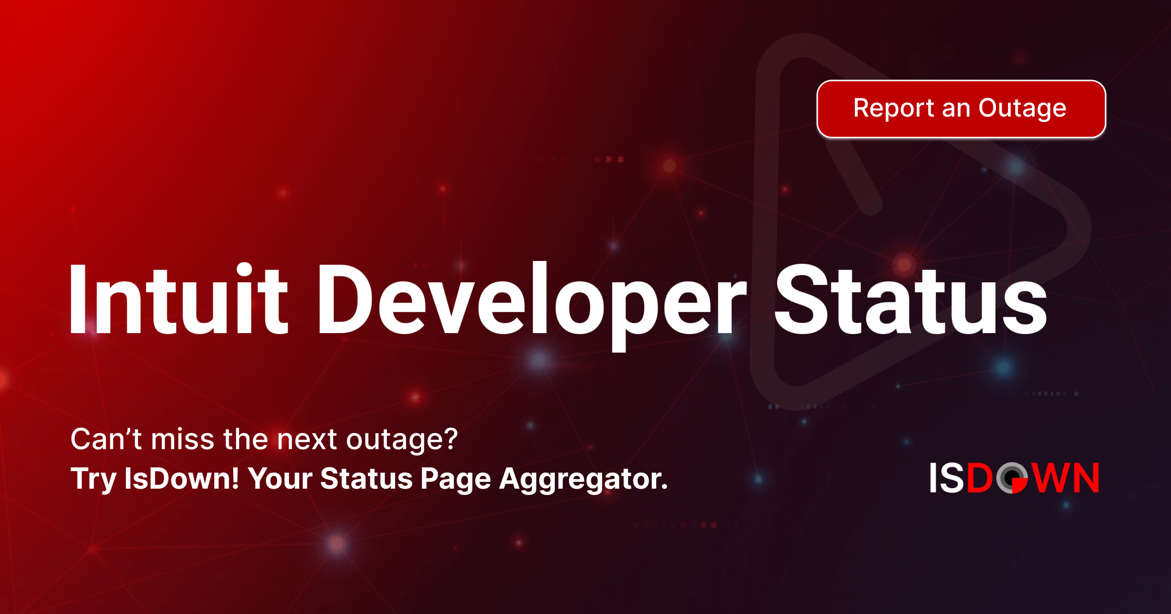 Is Intuit Developer Down? Check current status and user reports | IsDown