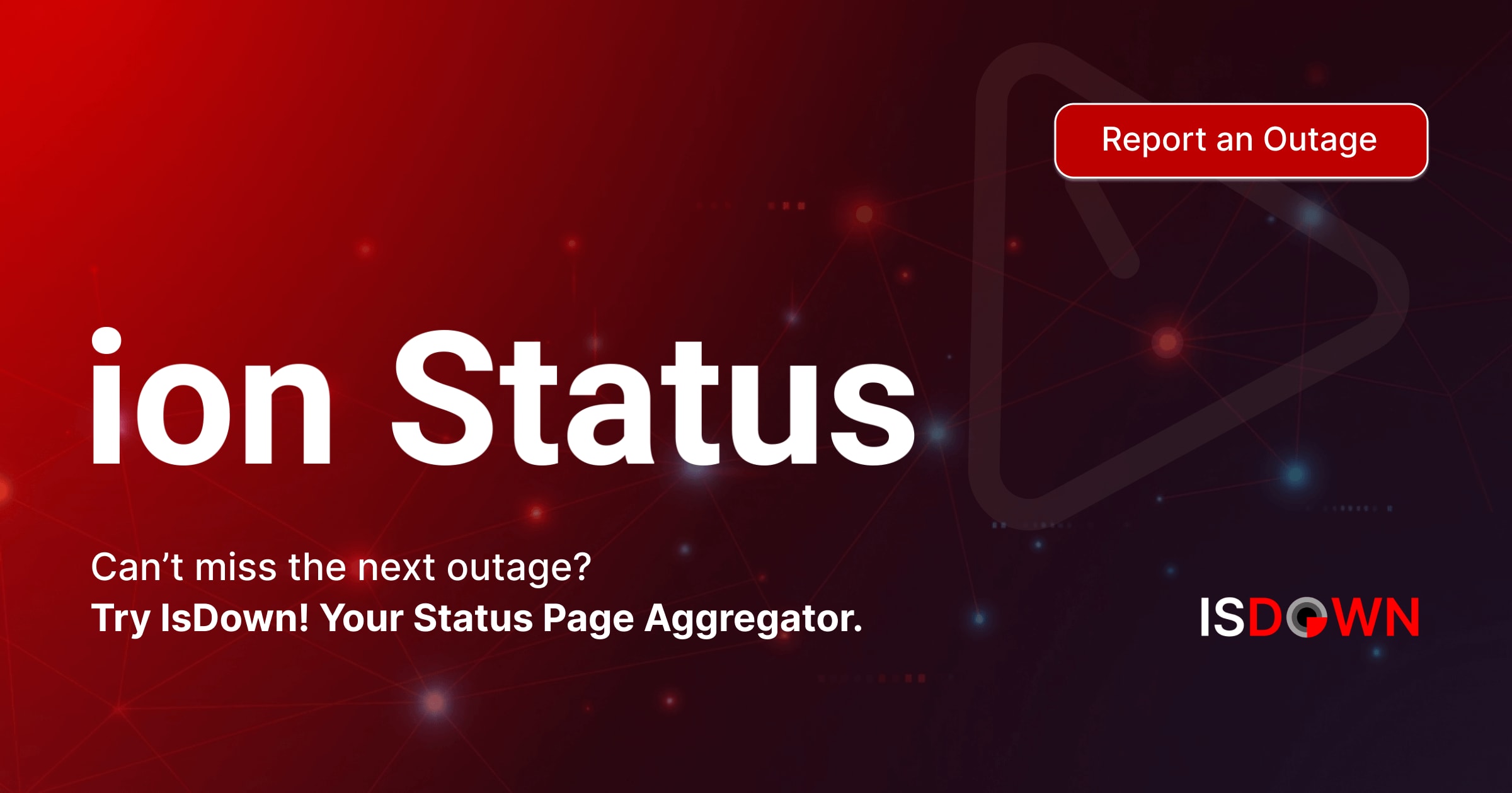 Is ion Down? Check current status and user reports | IsDown