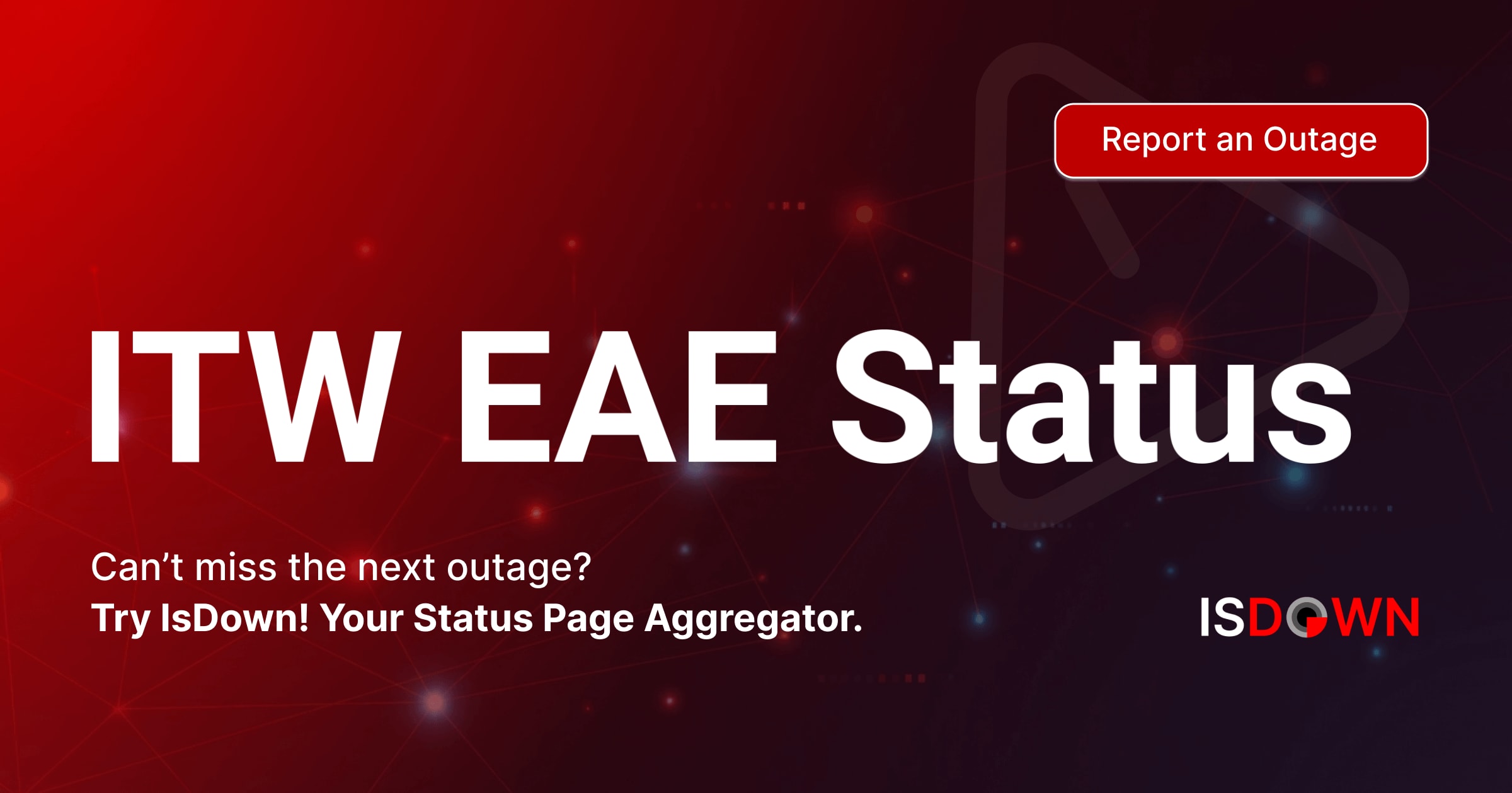 Is ITW EAE Down? Check current status and user reports | IsDown