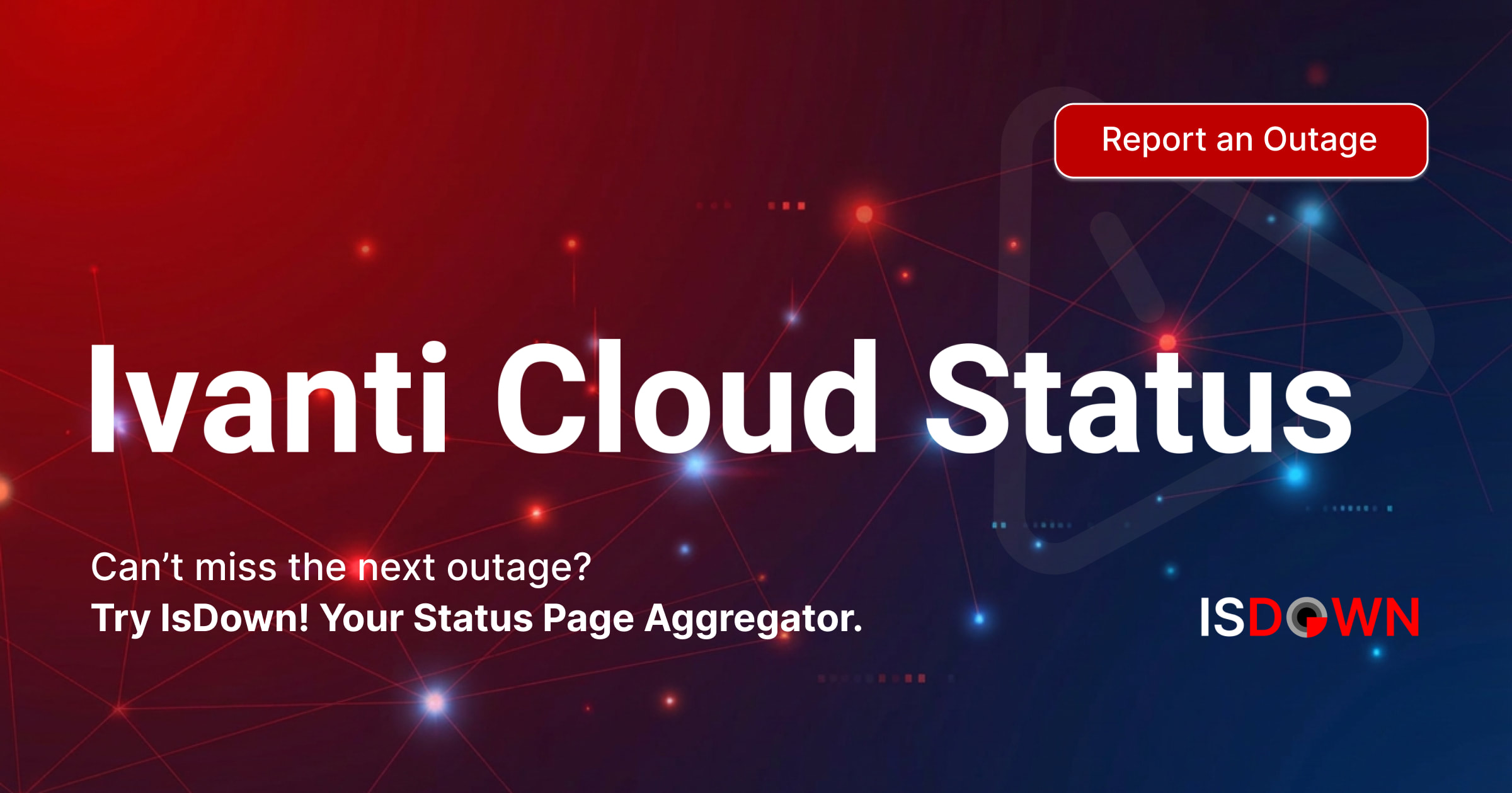 Is Ivanti Cloud Down Check Current Status And User Reports IsDown