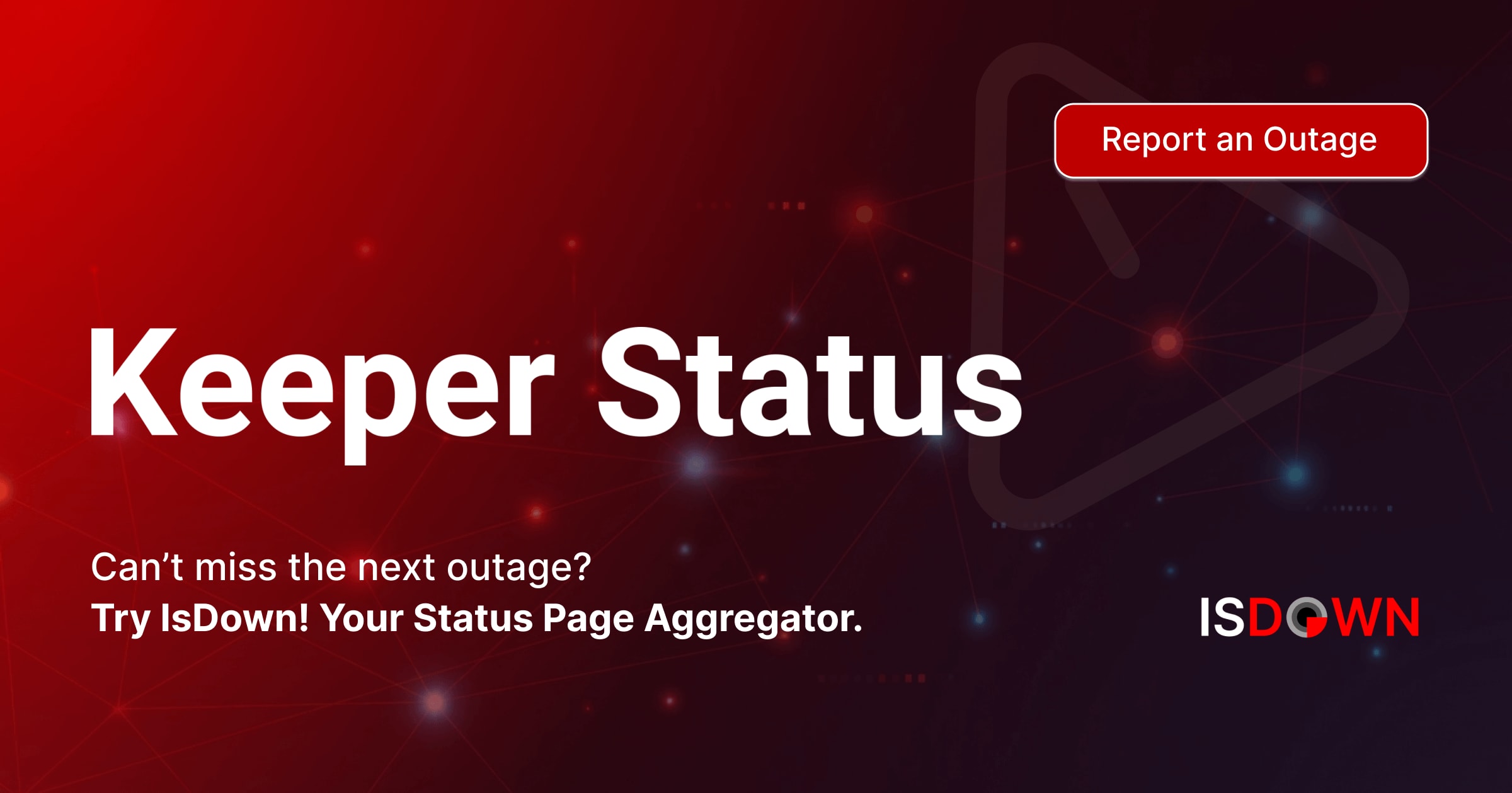 Is Keeper Down? Live Status, Outages & Alerts | IsDown