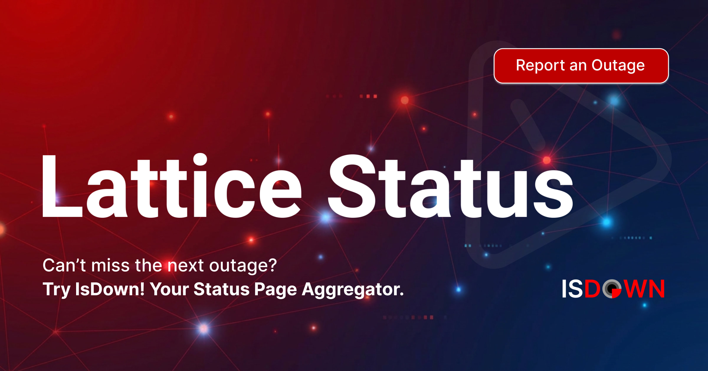 Is Lattice Down? Check current status and user reports | IsDown