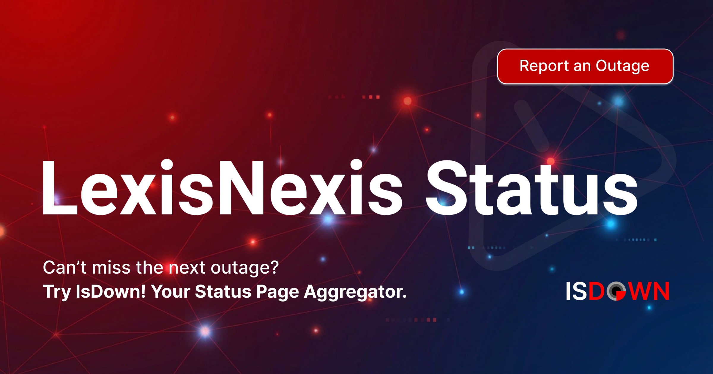 Is LexisNexis Down? Check current status and user reports | IsDown