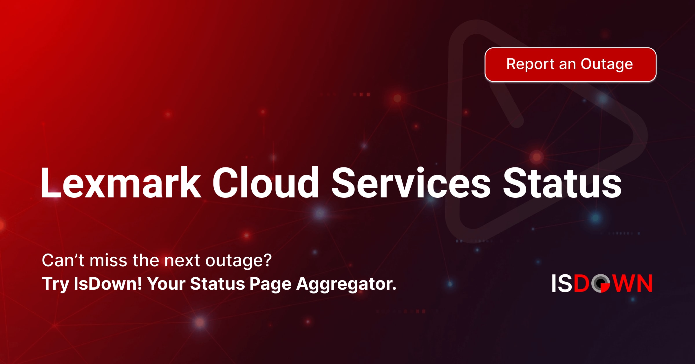 Is Lexmark Cloud Services Cloud Print Management (CPM) Down? Check ...