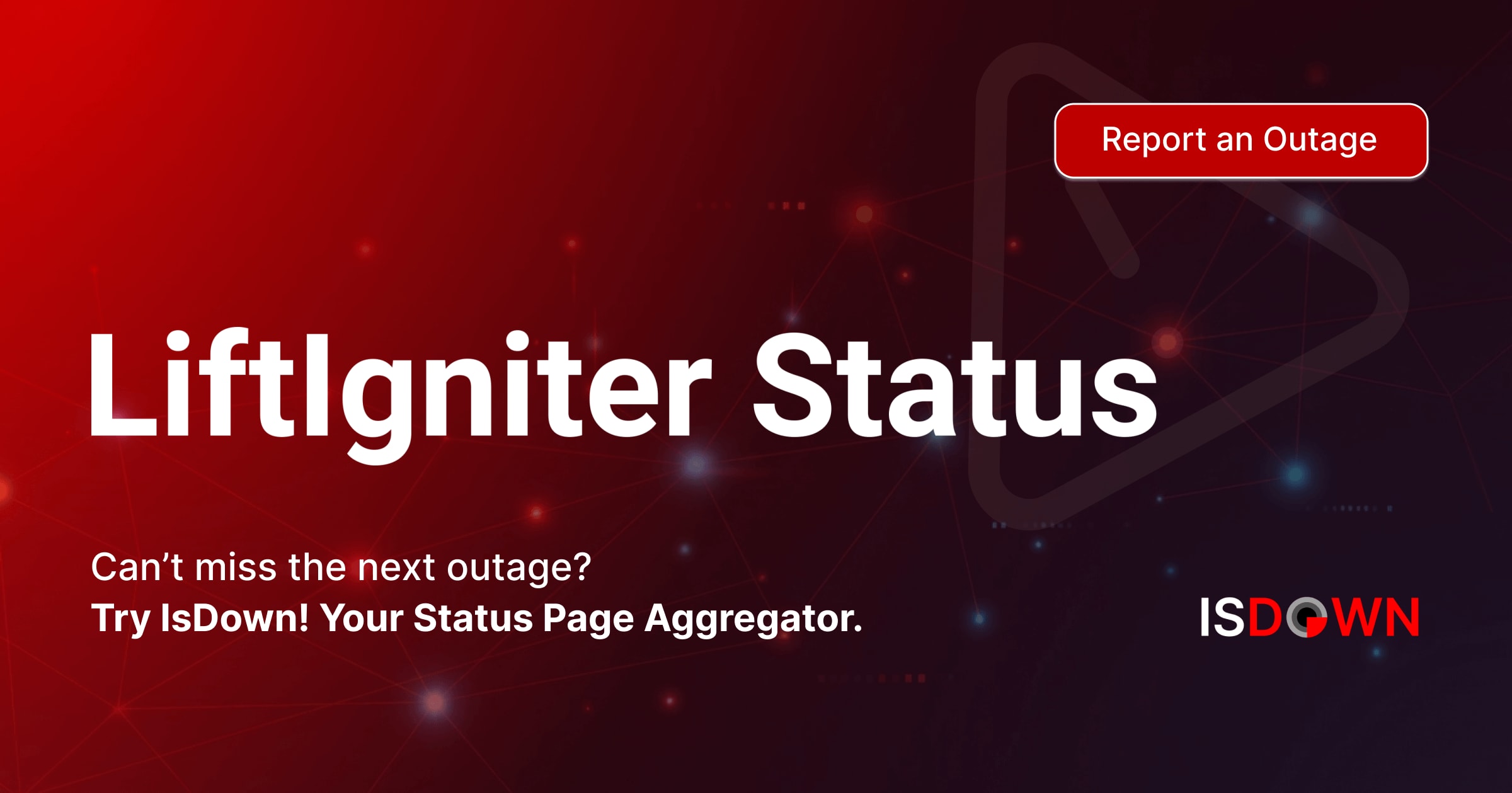 Is LiftIgniter Down? Check current status and user reports | IsDown