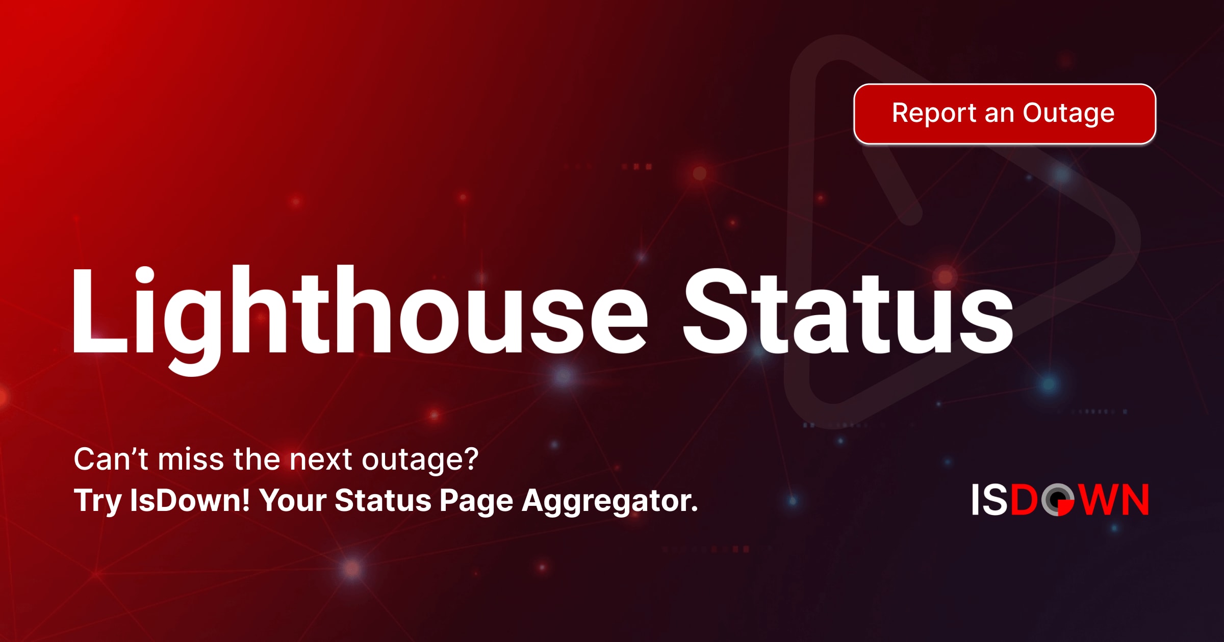 Is Lighthouse Down? Check current status and user reports | IsDown