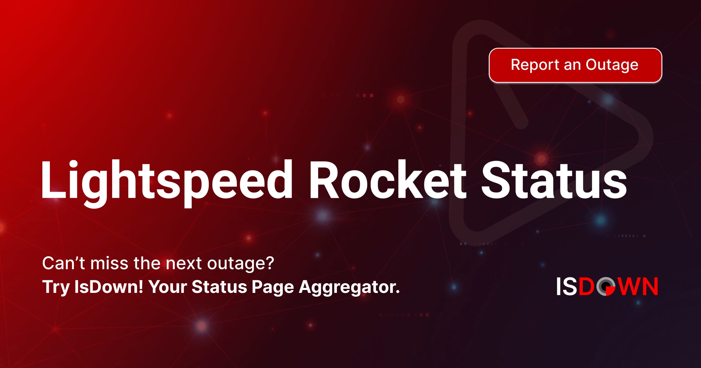 Is Lightspeed Rocket Down? Check current status and user reports | IsDown