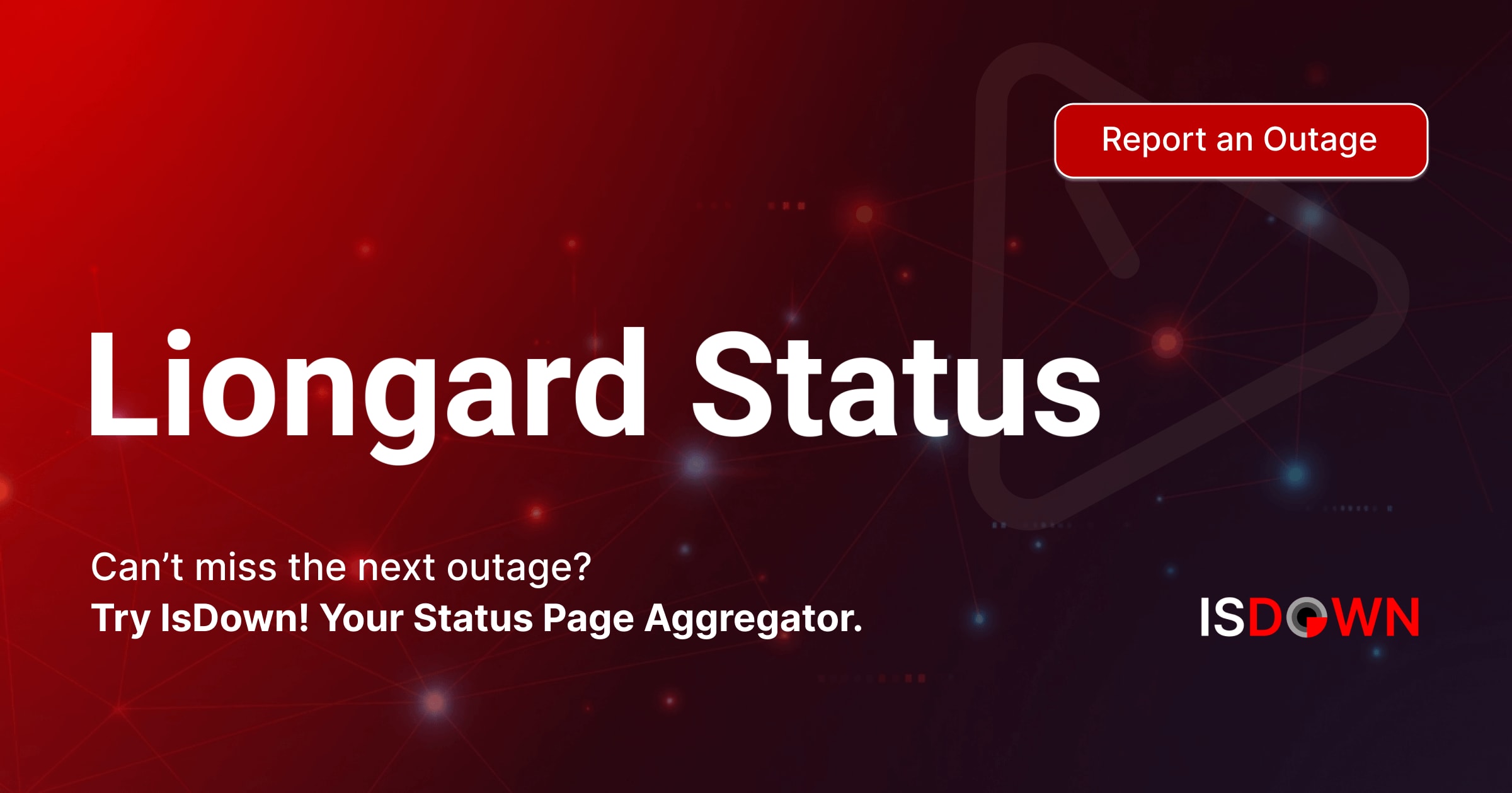 Is Liongard Down? Check current status and user reports | IsDown