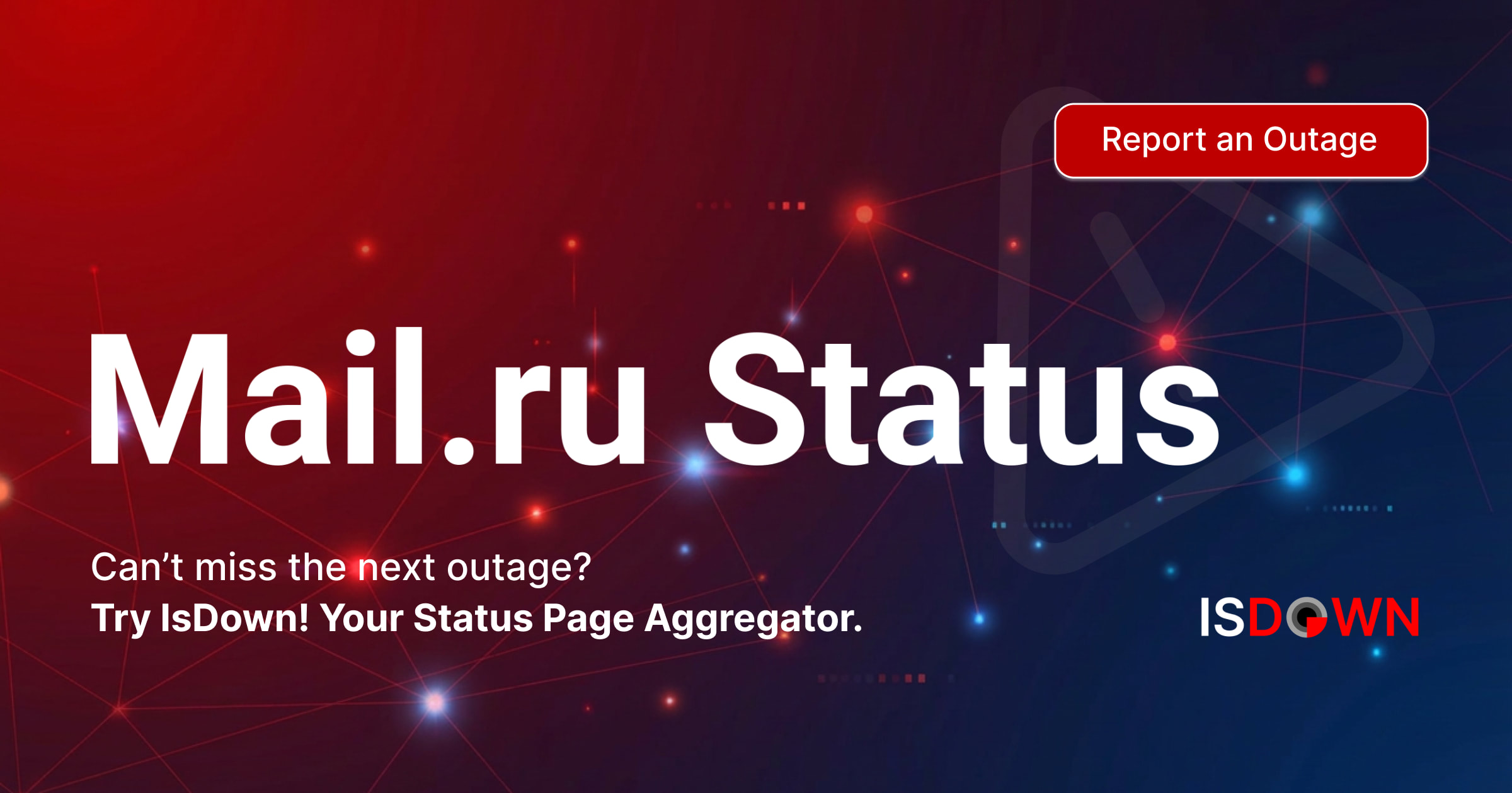 Is Mail.ru Down? Check current status and user reports | IsDown