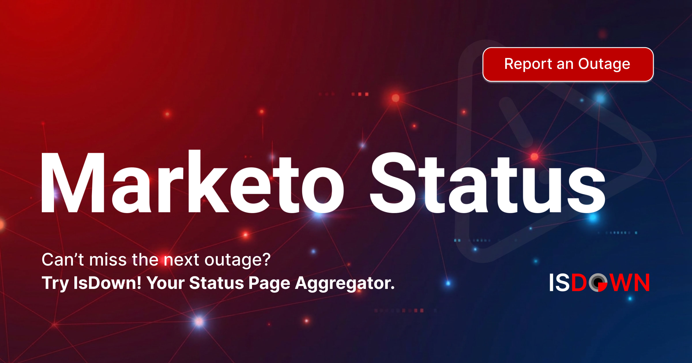 Is Marketo Down? Check current status and user reports | IsDown