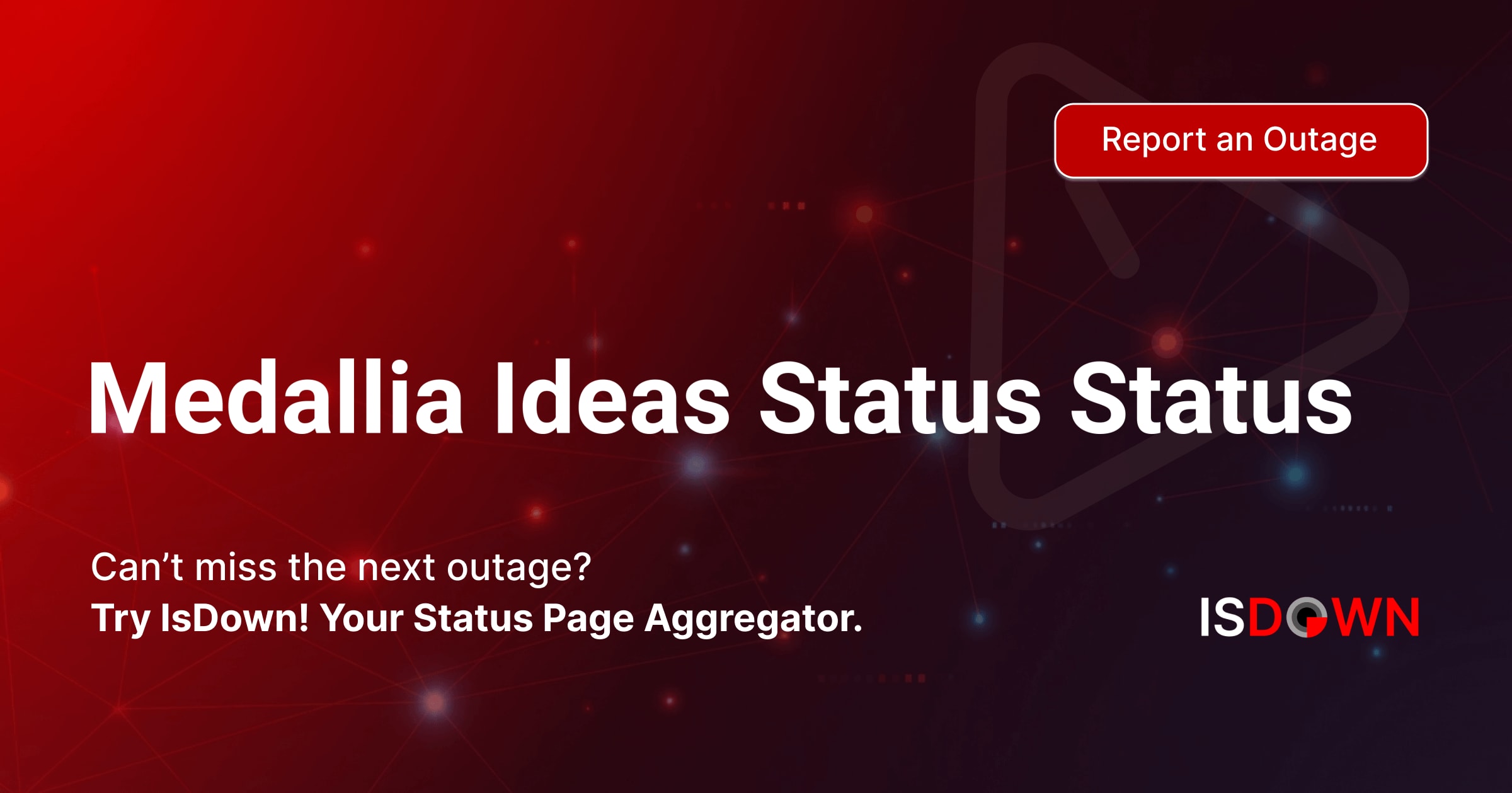 Is Medallia Ideas Status Down? Check current status and user reports ...