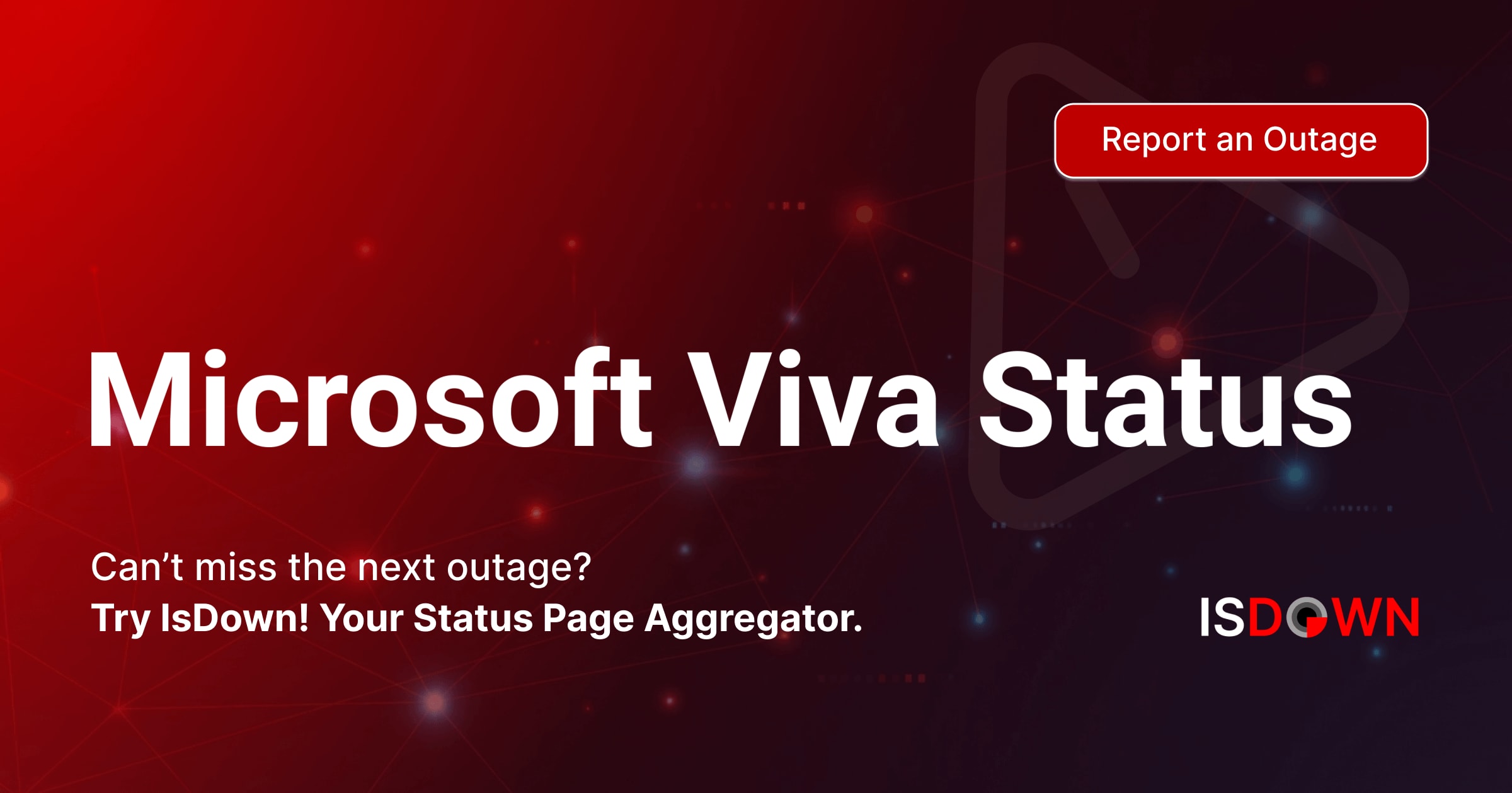 Is Microsoft Viva Down? Check current status and user reports | IsDown