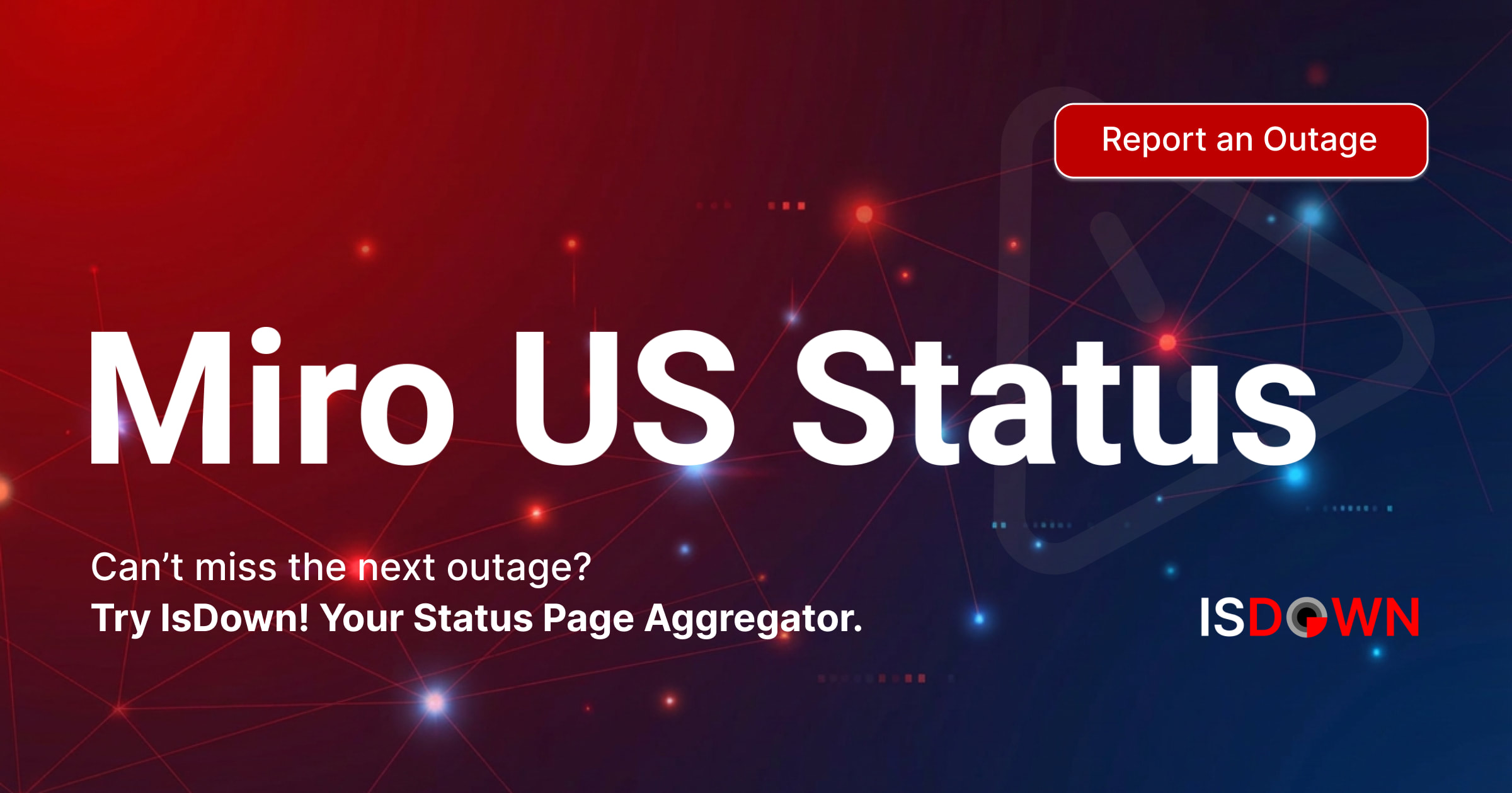 Is Miro US Down? Check current status and user reports | IsDown