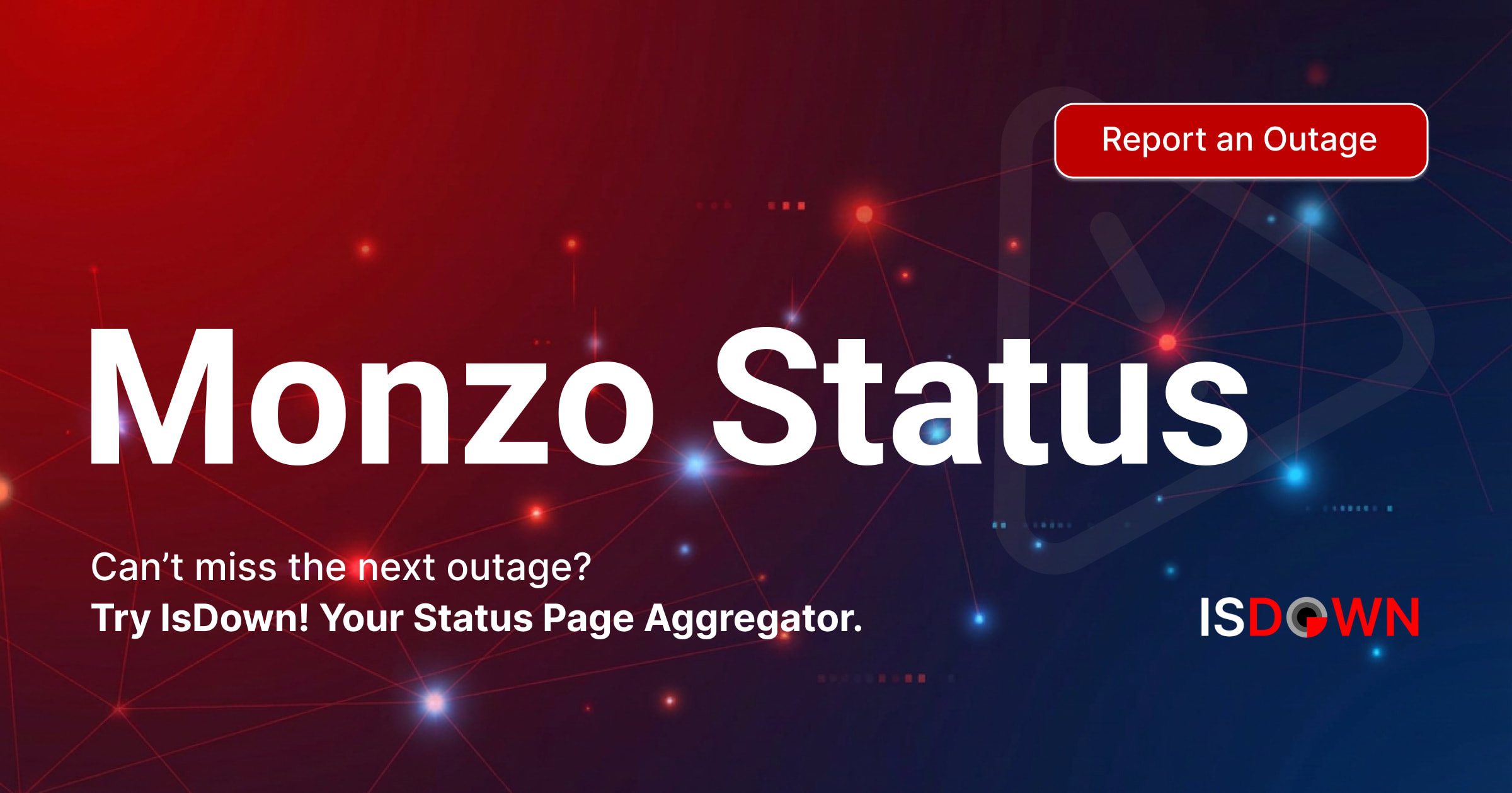 Is Monzo Down? Check current status and user reports | IsDown