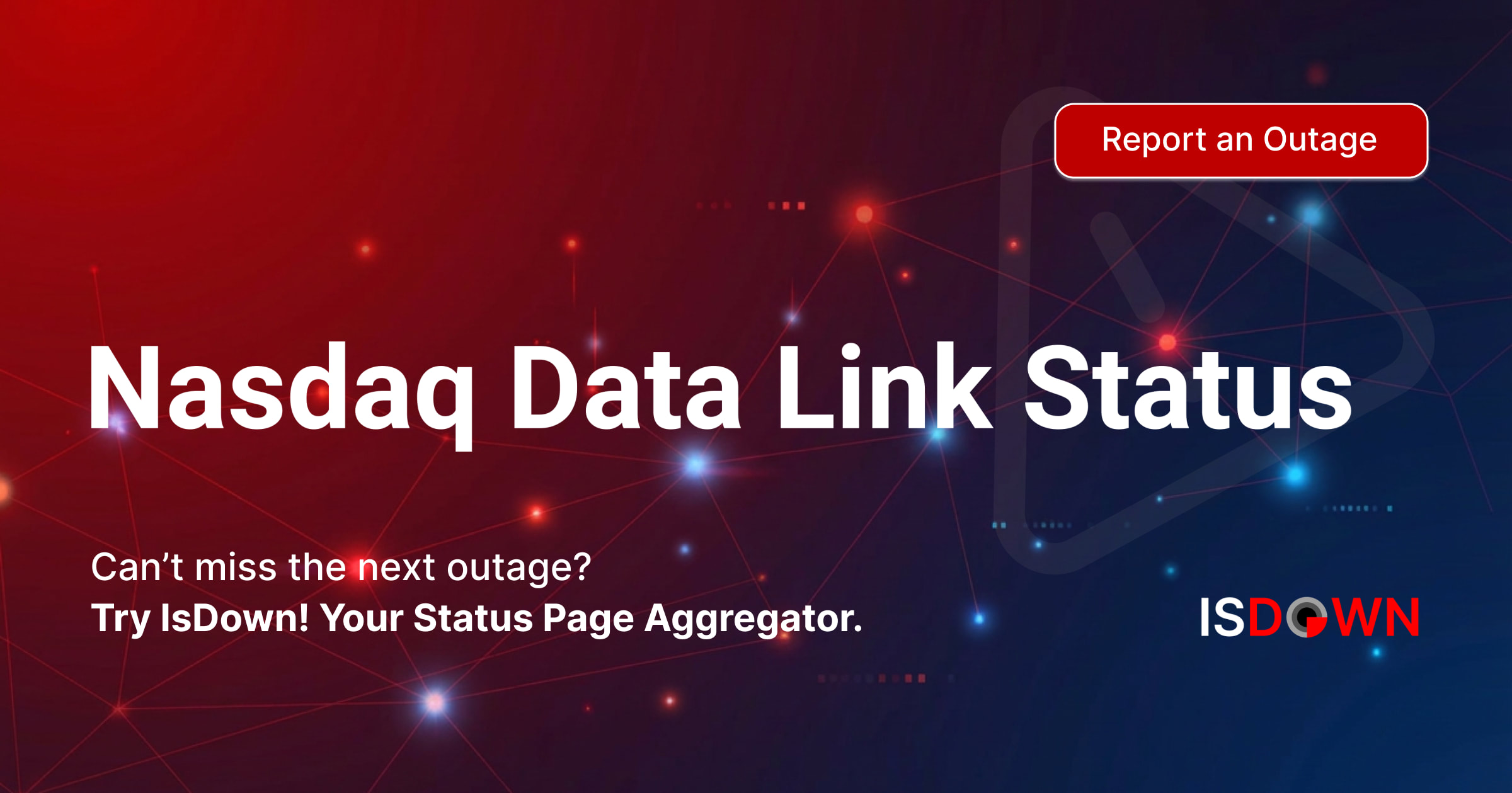Is Nasdaq Data Link Down? Check current status and user reports | IsDown